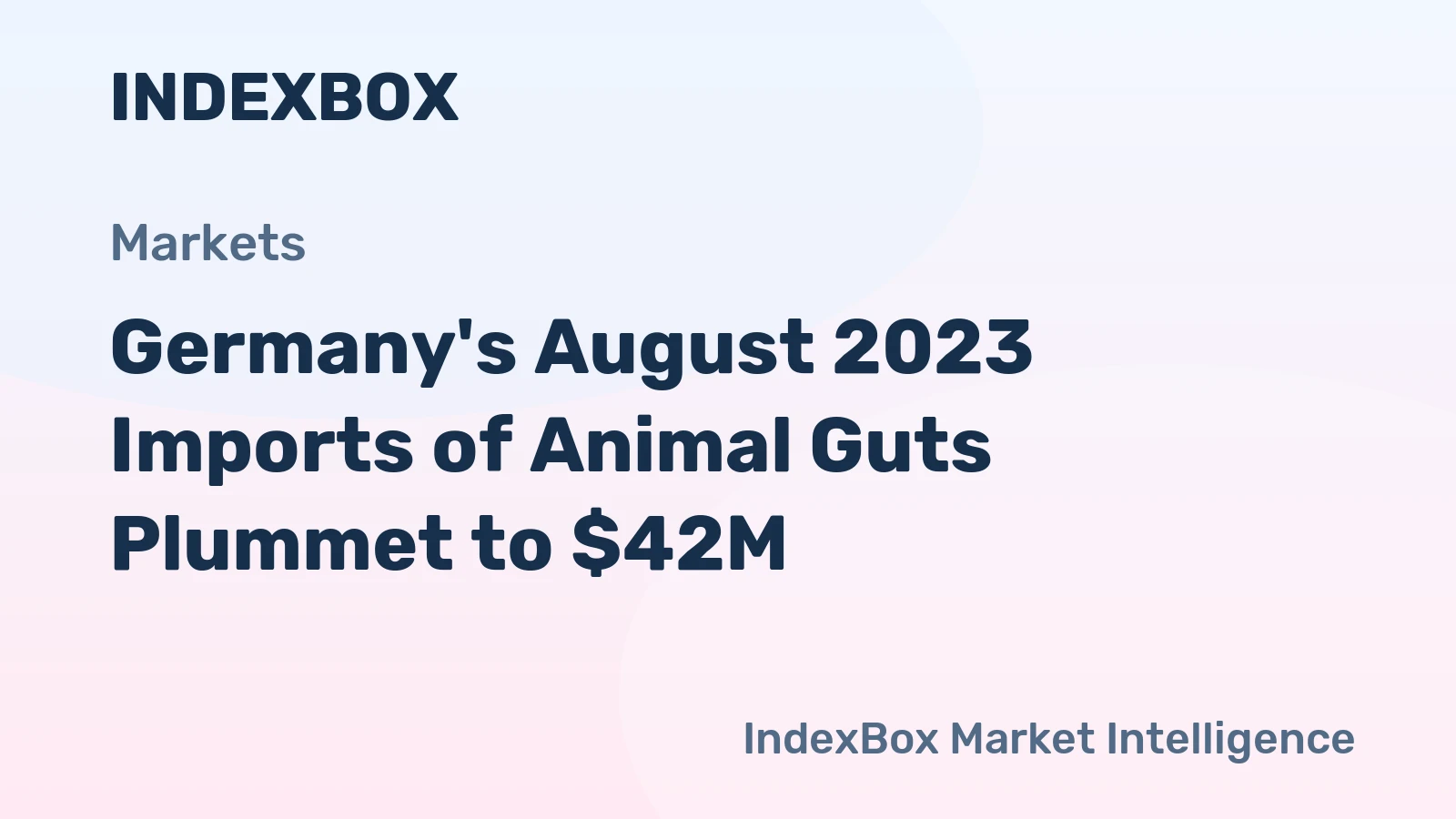 Germany's August 2023 Imports of Animal Guts Plummet to $42M