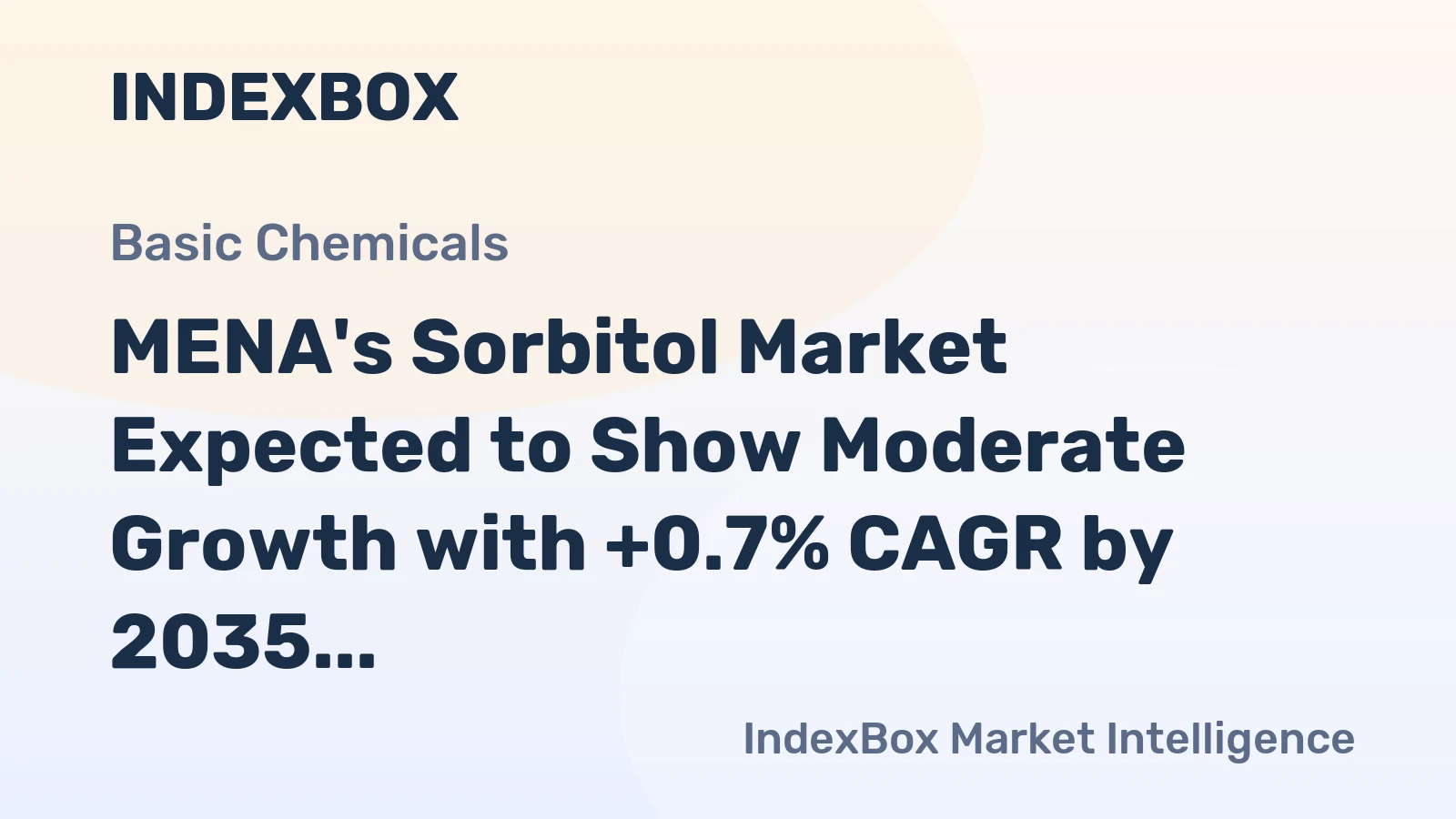 MENA's Sorbitol Market Expected to Show Moderate Growth with +0.7% CAGR by 2035