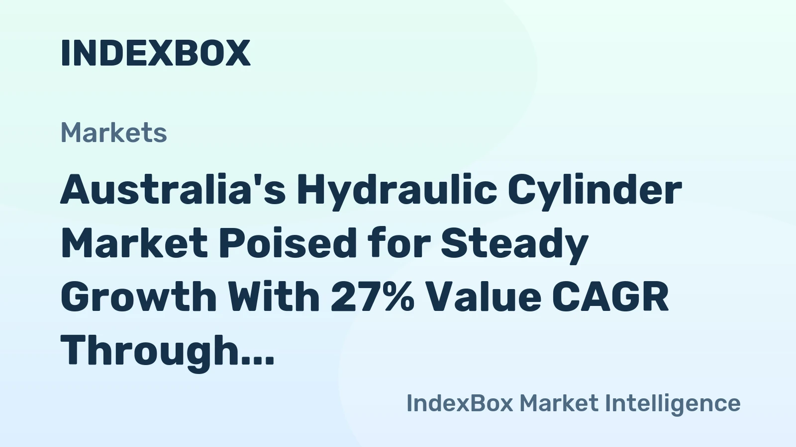 Australia's Hydraulic Cylinder Market Poised for Steady Growth With 27% Value CAGR Through 2035
