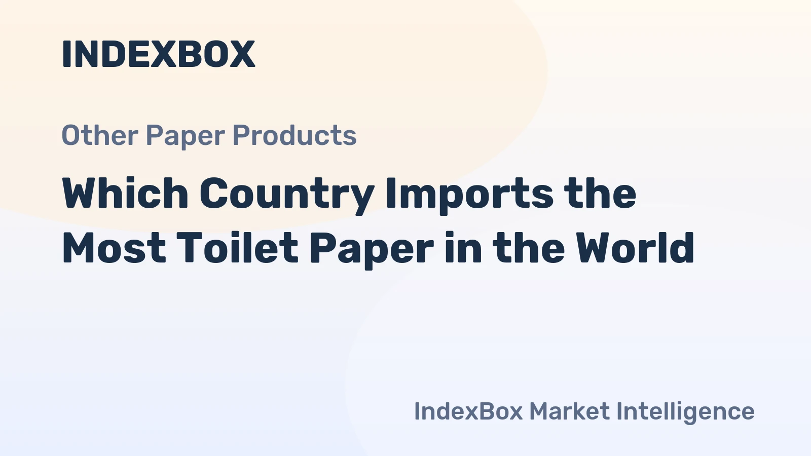Which Country Imports the Most Toilet Paper in the World?