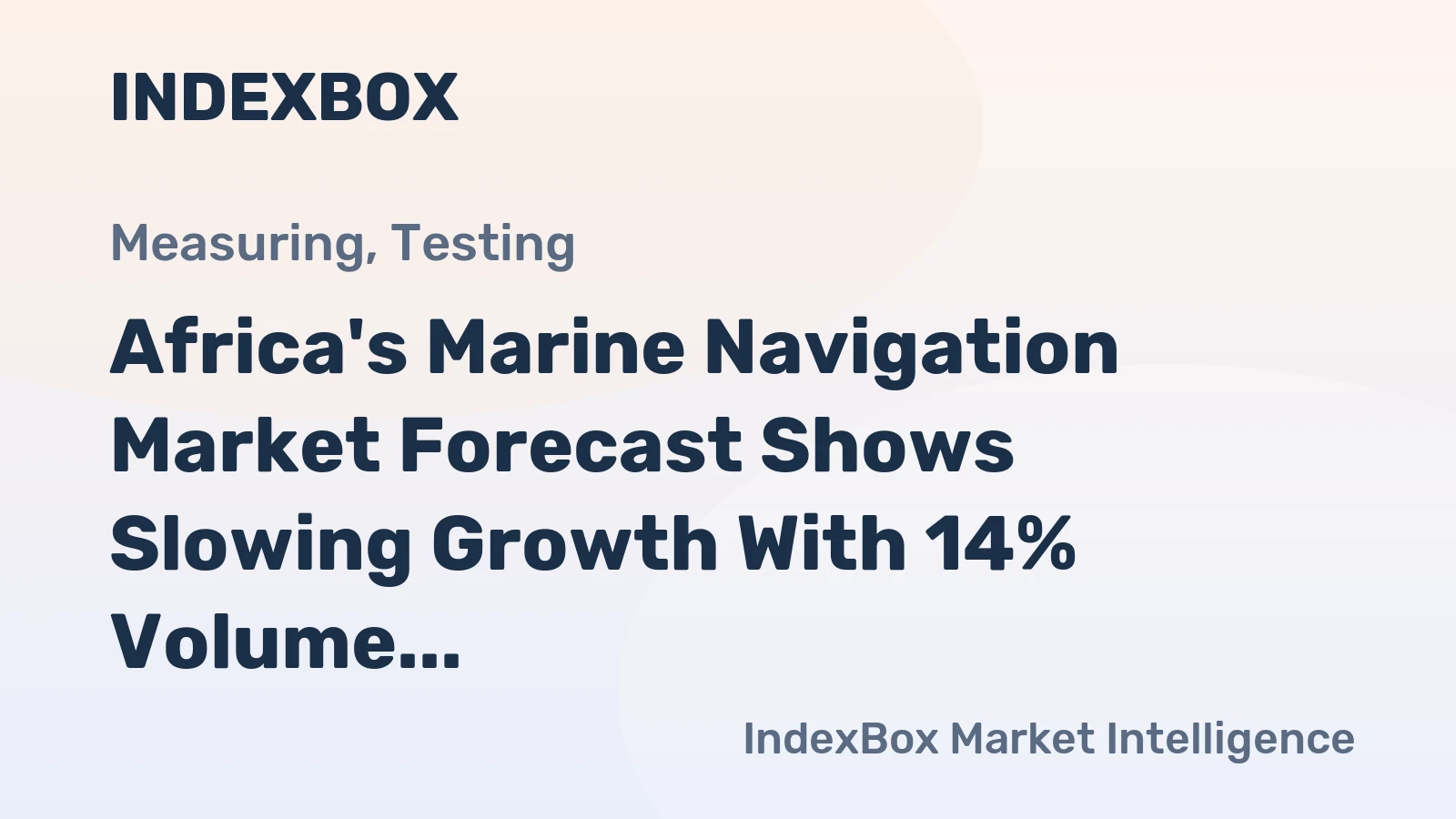 Africa's Marine Navigation Market Forecast Shows Slowing Growth With 14% Volume CAGR Through 2035