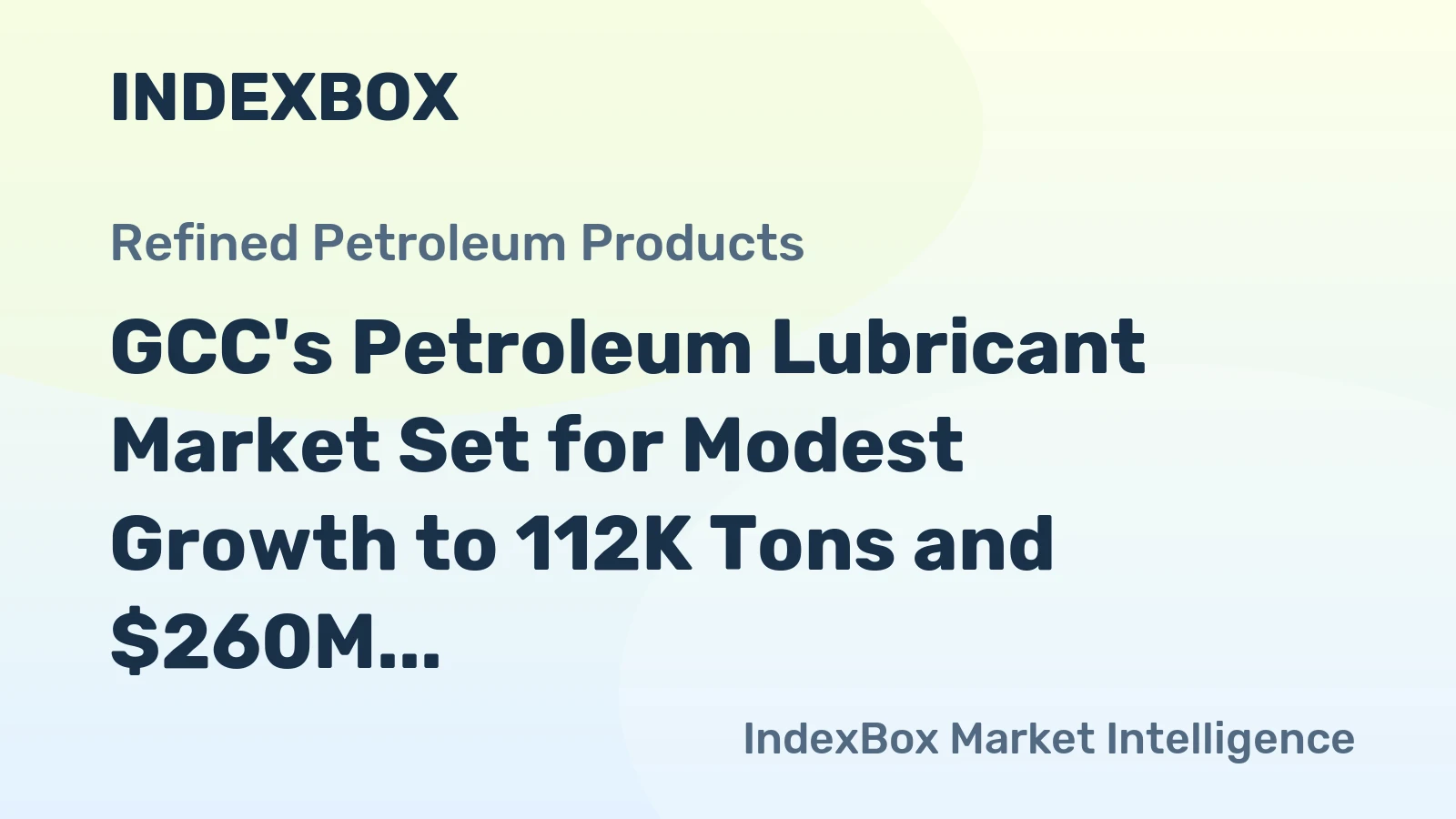 GCC's Petroleum Lubricant Market Set for Modest Growth to 112K Tons and $260M