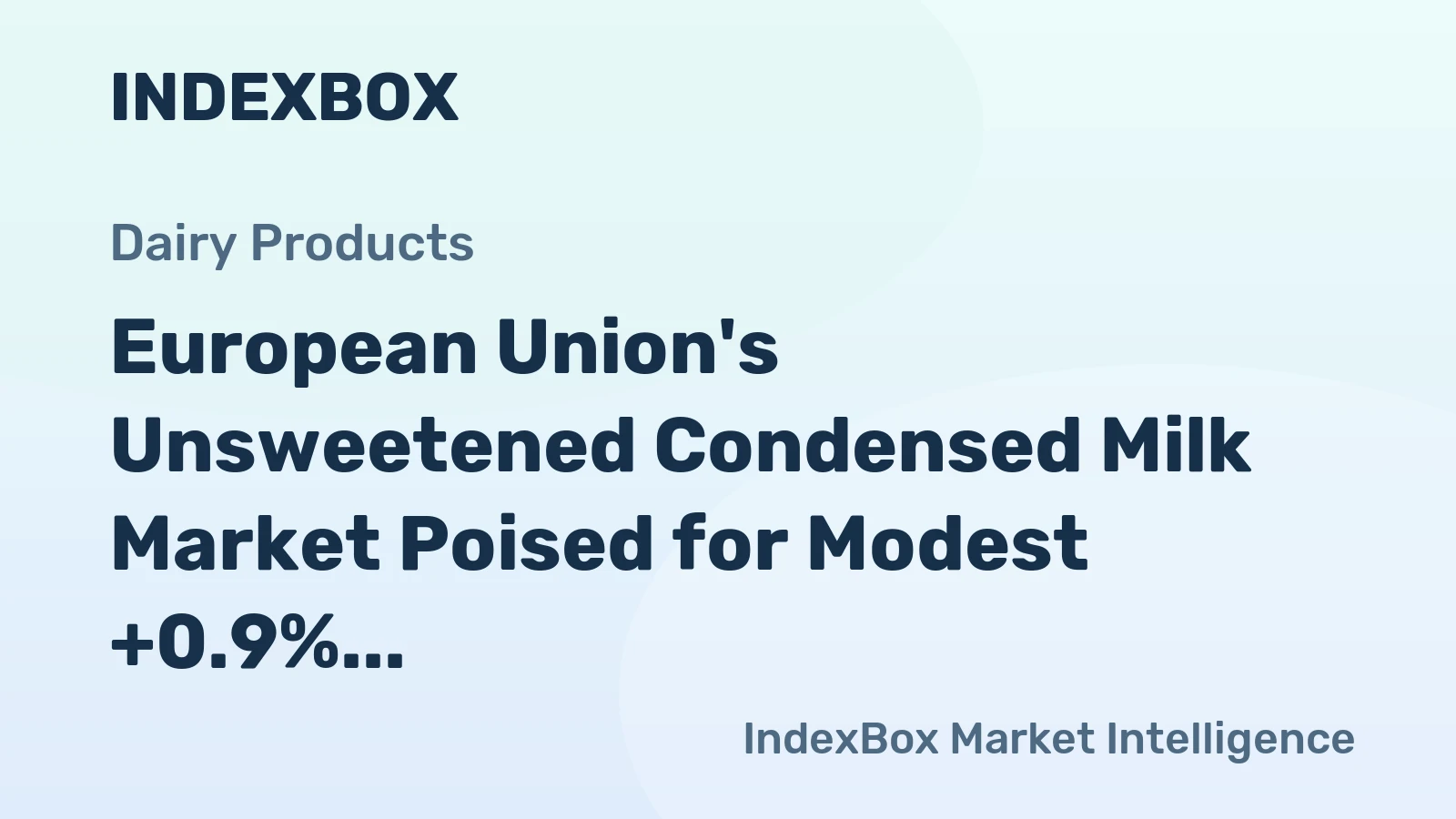 European Union's Unsweetened Condensed Milk Market Poised for Modest +0.9% CAGR Growth Through 2035
