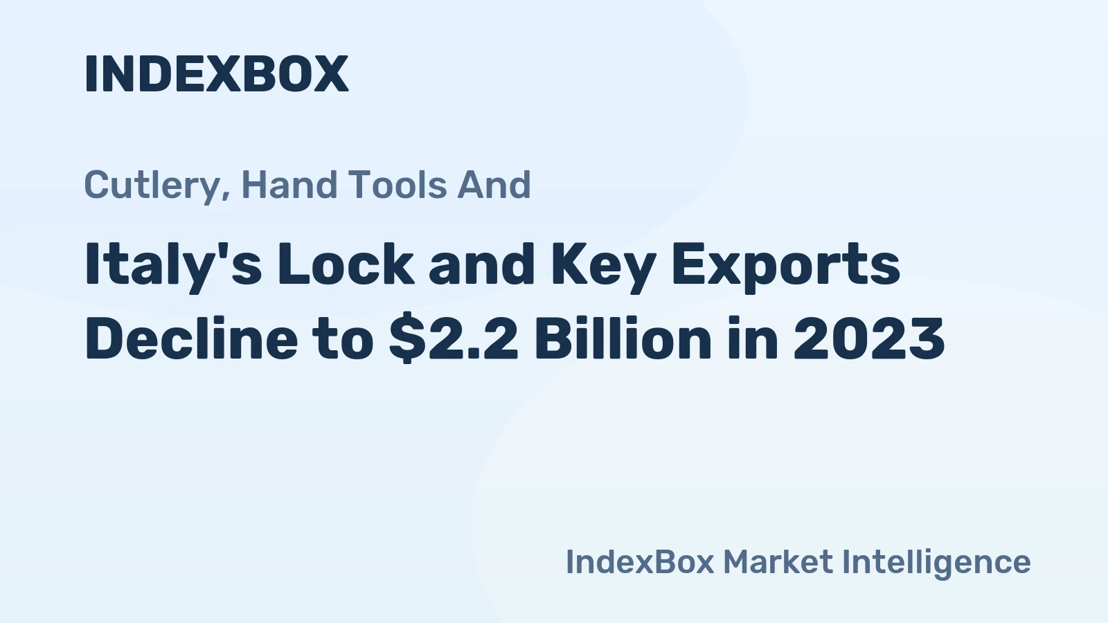 Italy's Lock and Key Exports Decline to $2.2 Billion in 2023