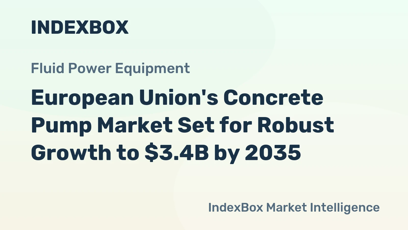 European Union's Concrete Pump Market Set for Robust Growth to $3.4B by 2035