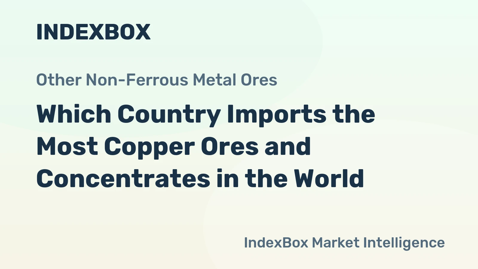 Which Country Imports the Most Copper Ores and Concentrates in the World?