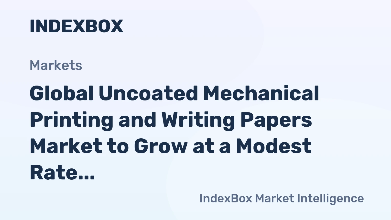 Global Uncoated Mechanical Printing and Writing Papers Market to Grow at a Modest Rate of +0.5% CAGR from 2024 to 2035, Reaching 29M Tons
