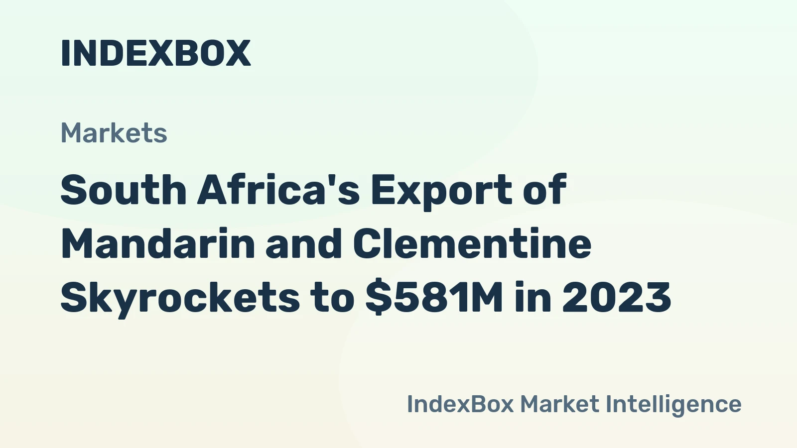 South Africa's Export of Mandarin and Clementine Skyrockets to $581M in 2023