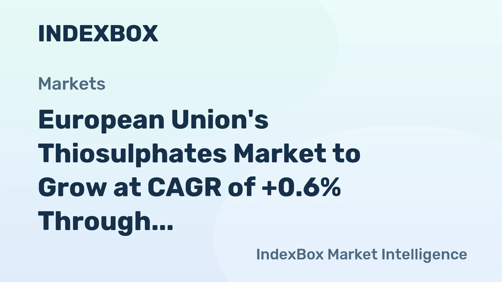 European Union's Thiosulphates Market to Grow at CAGR of +0.6% Through 2035, Reaching $74M in Value