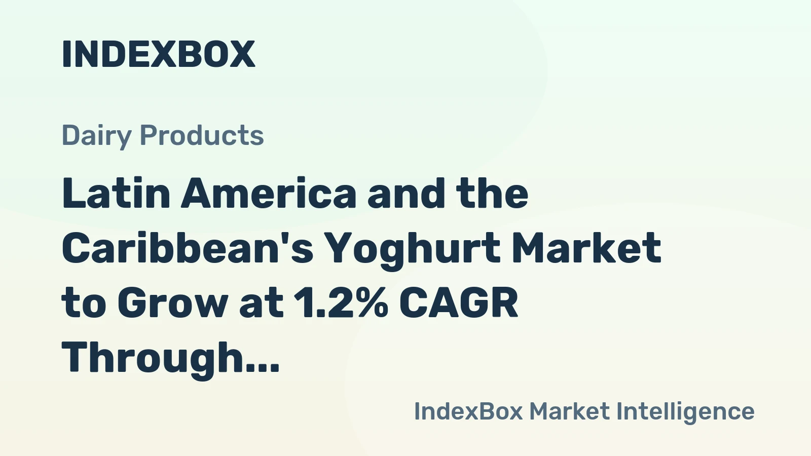 Latin America and the Caribbean's Yoghurt Market to Grow at 1.2% CAGR Through 2035
