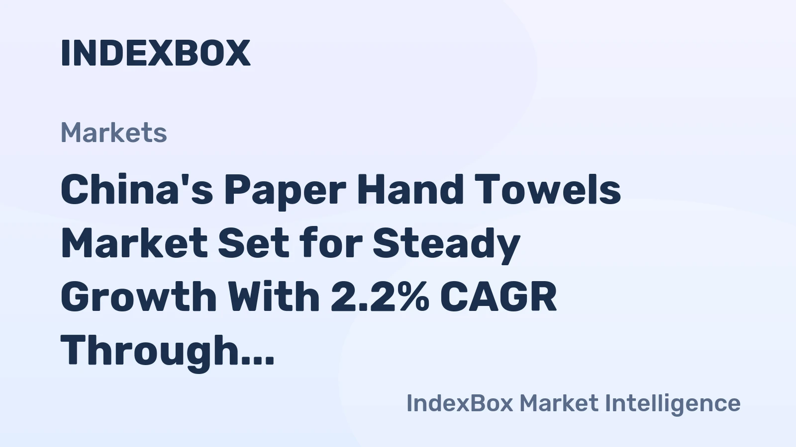 China's Paper Hand Towels Market Set for Steady Growth With 2.2% CAGR Through 2035