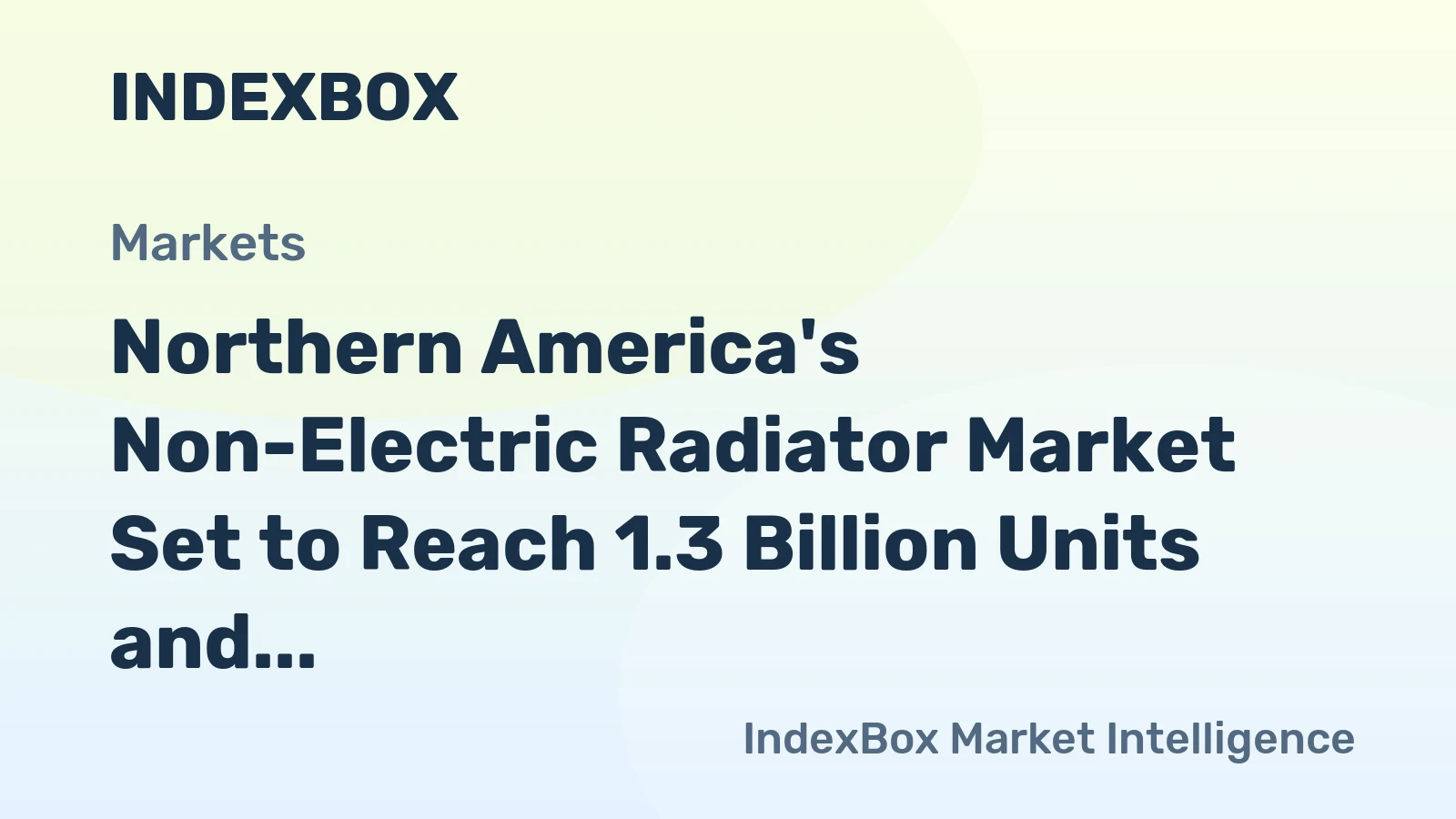 Northern America's Non-Electric Radiator Market Set to Reach 1.3 Billion Units and $4.4 Billion in Value
