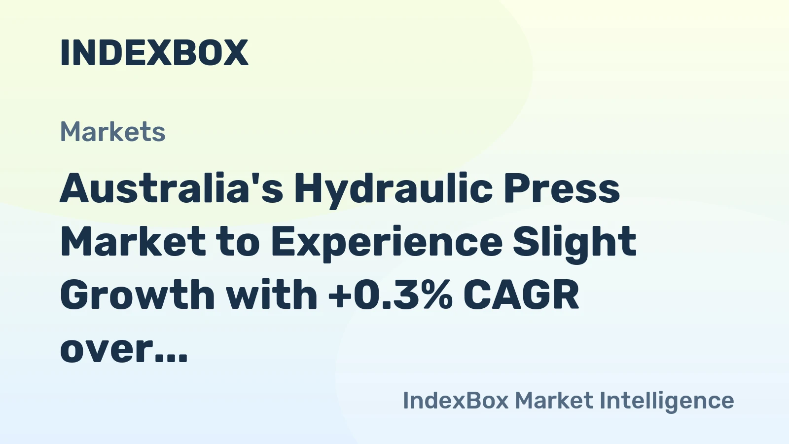 Australia's Hydraulic Press Market to Experience Slight Growth with +0.3% CAGR over Next Decade