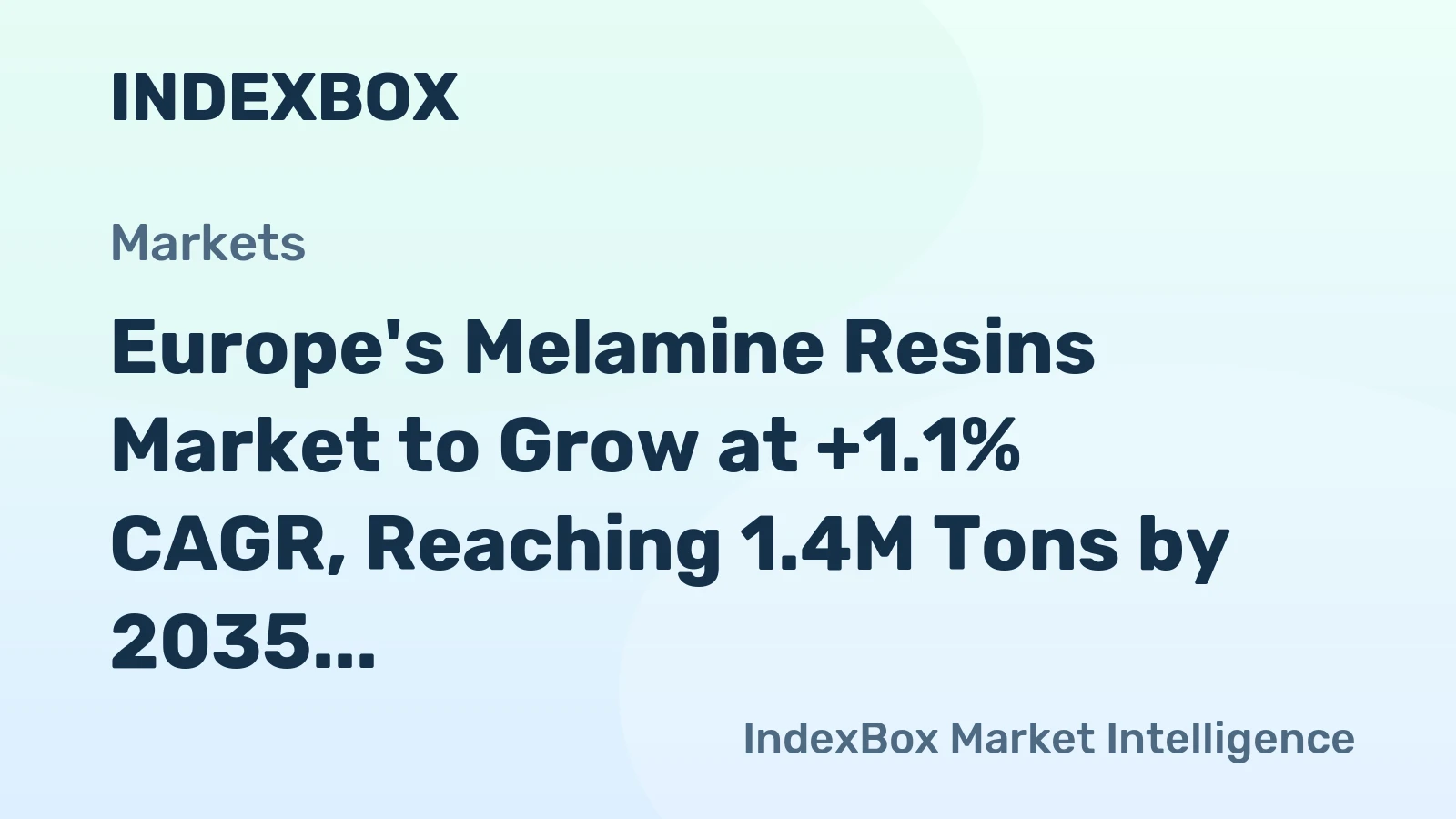 Europe's Melamine Resins Market to Grow at +1.1% CAGR, Reaching 1.4M Tons by 2035