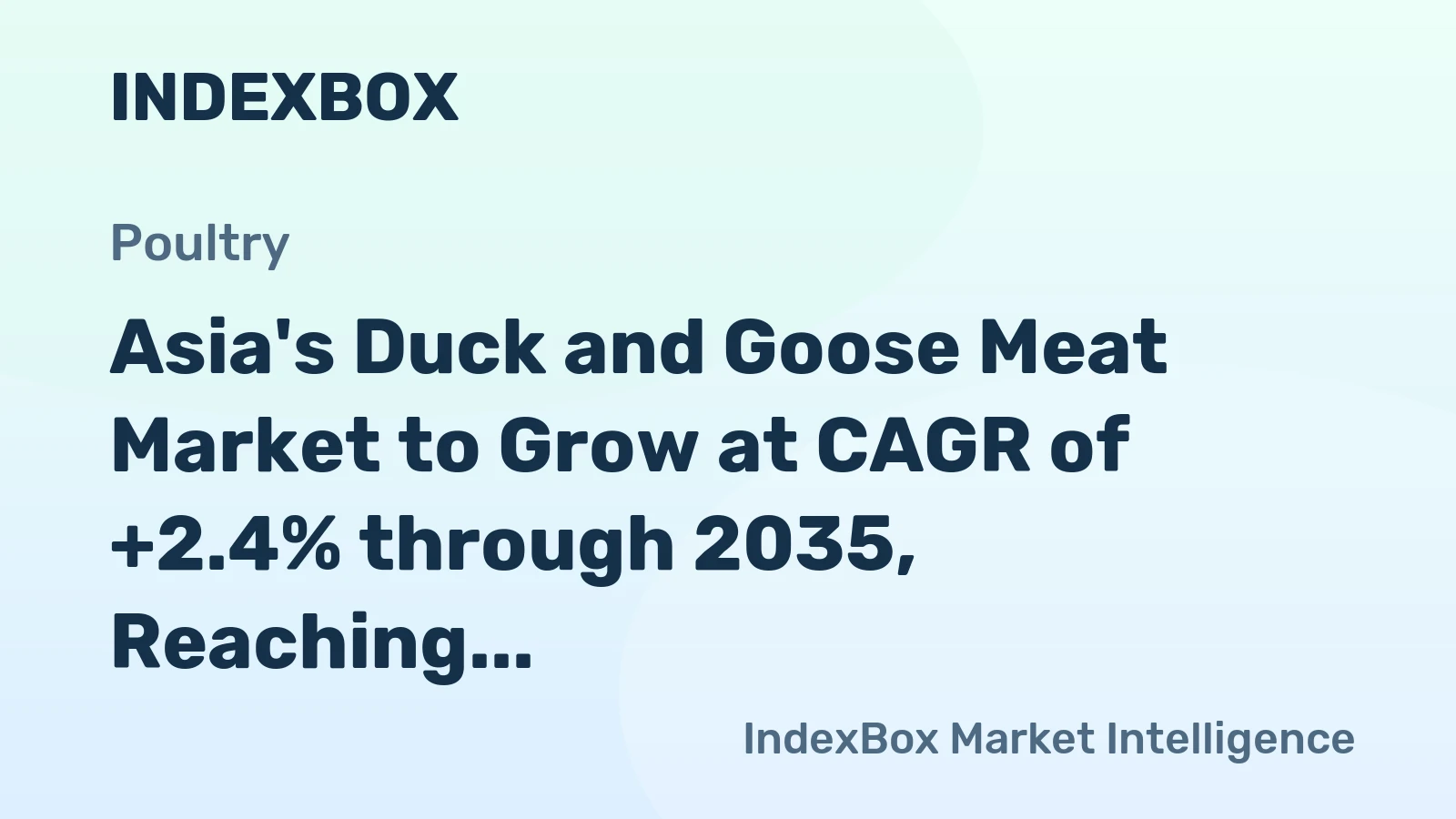Asia's Duck and Goose Meat Market to Grow at CAGR of +2.4% through 2035, Reaching $34.5B