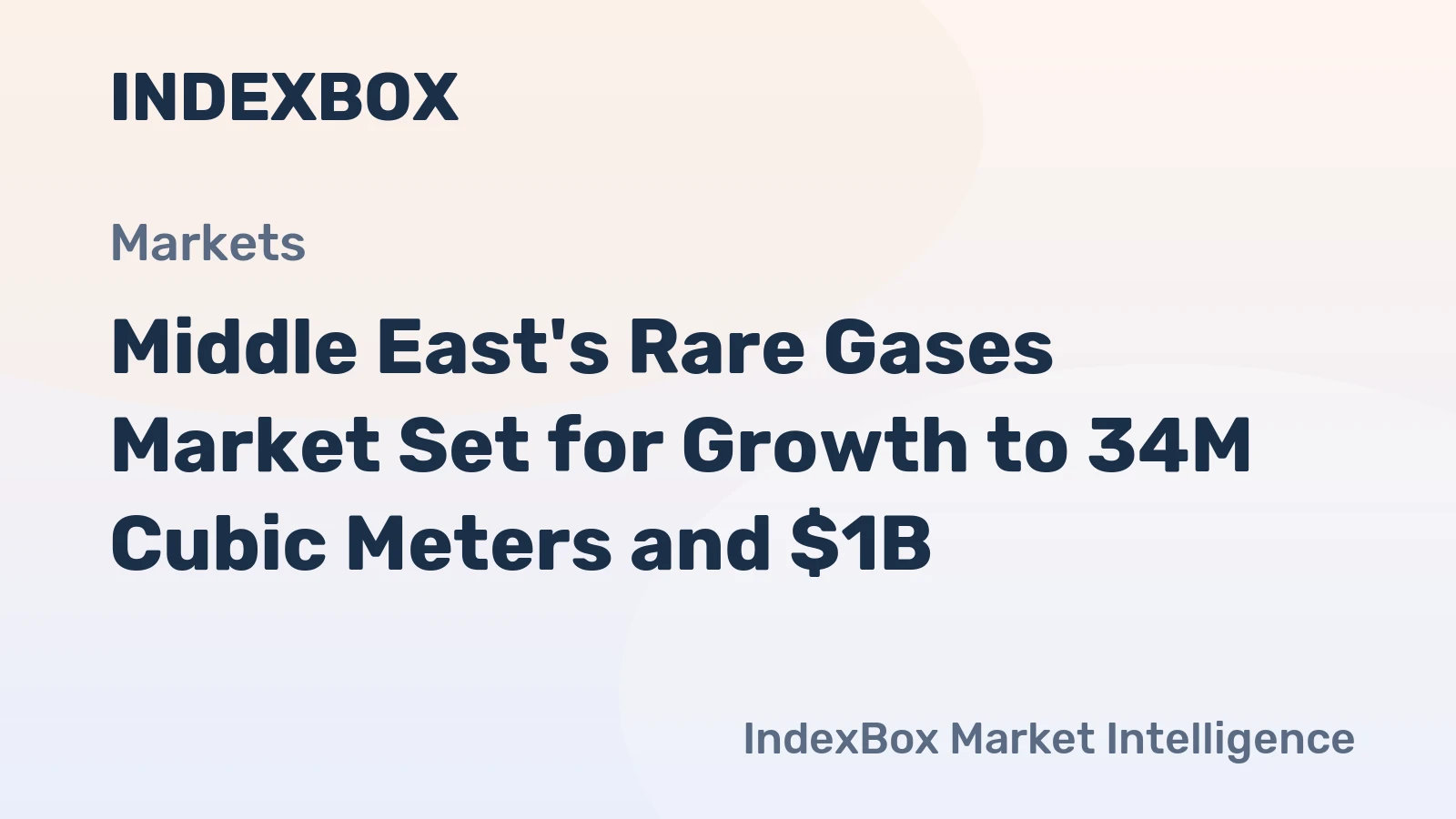 Middle East's Rare Gases Market Set for Growth to 34M Cubic Meters and $1B