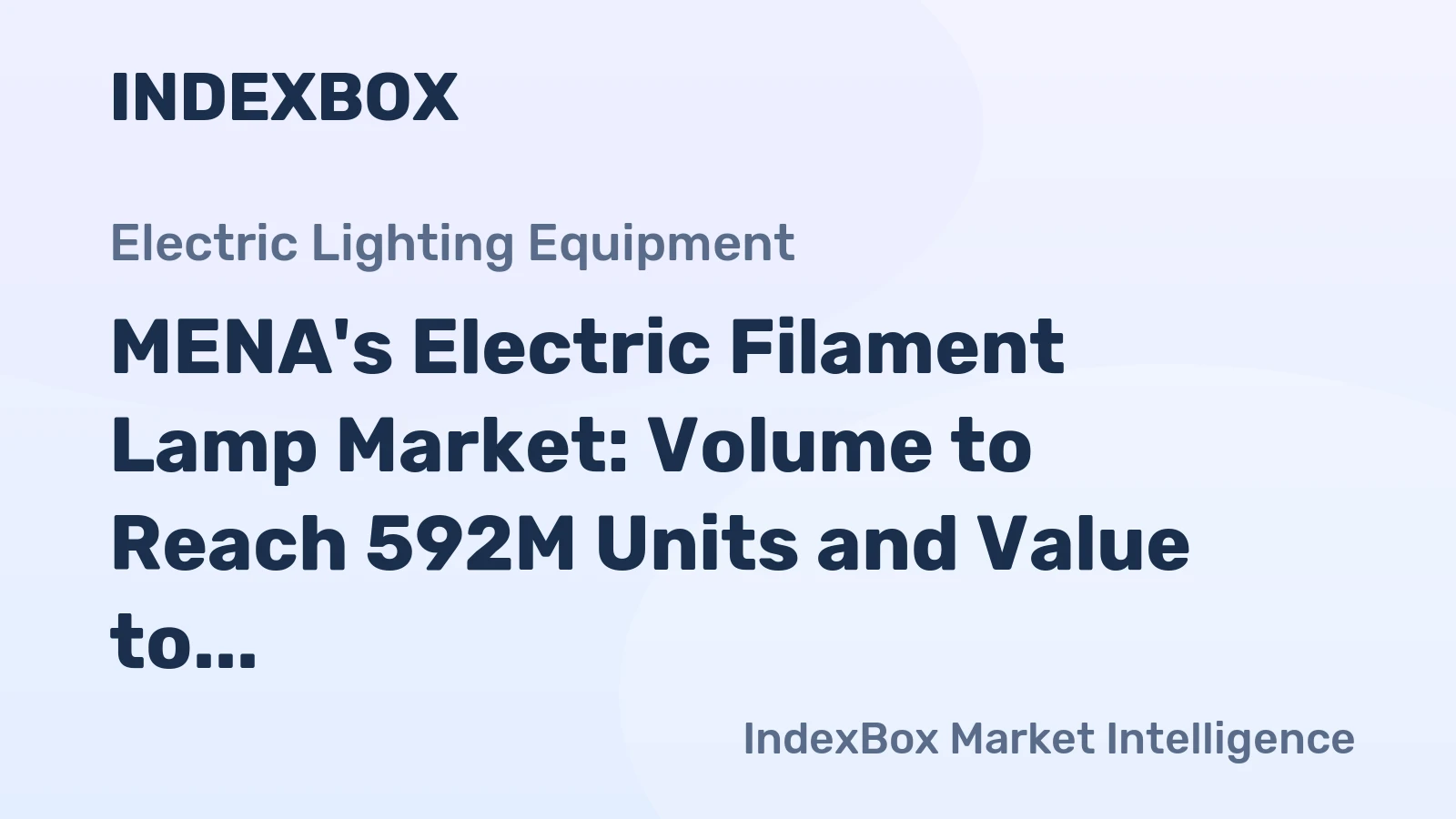 MENA's Electric Filament Lamp Market: Volume to Reach 592M Units and Value to Reach $375M by 2035