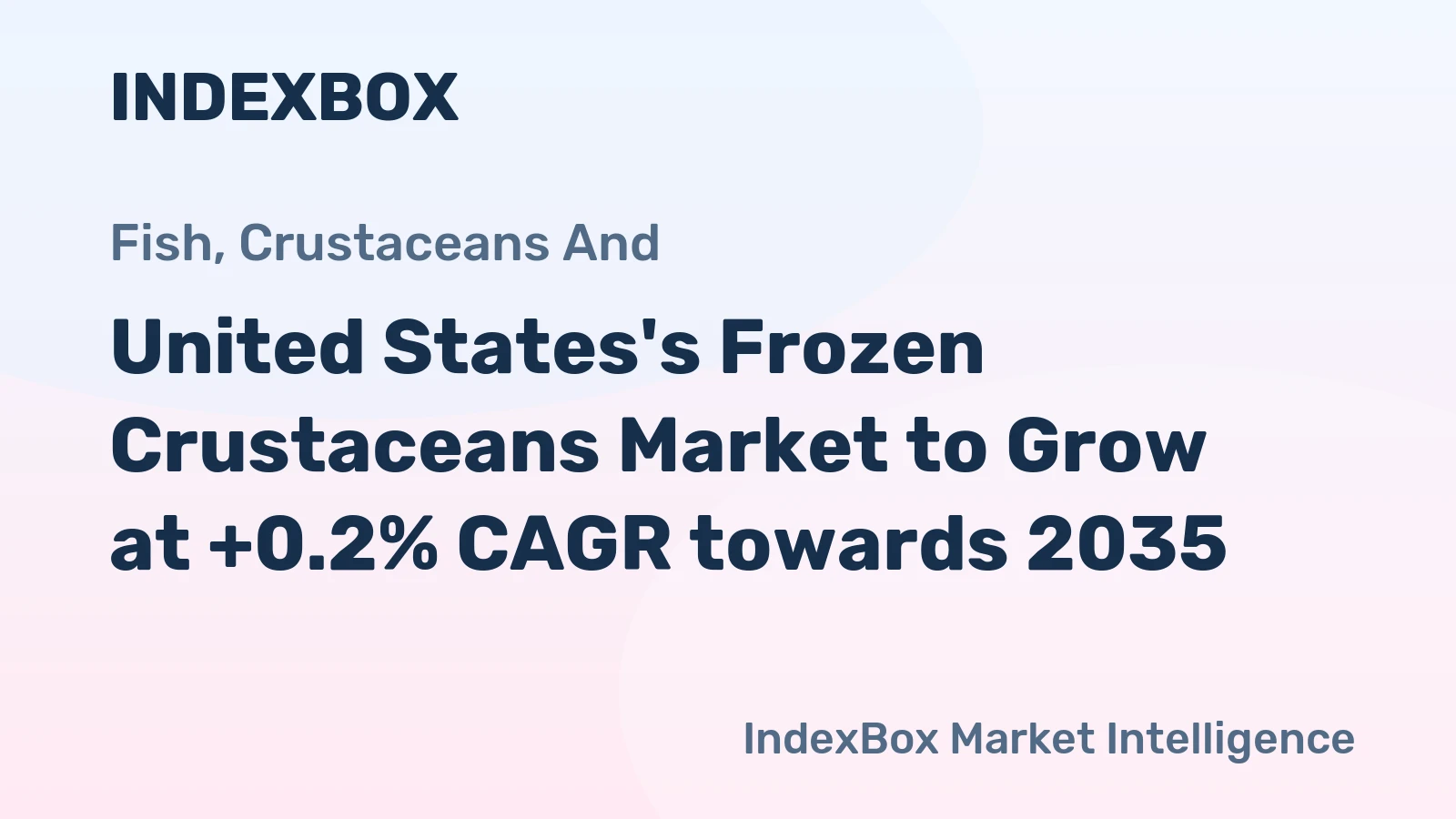 United States's Frozen Crustaceans Market to Grow at +0.2% CAGR towards 2035