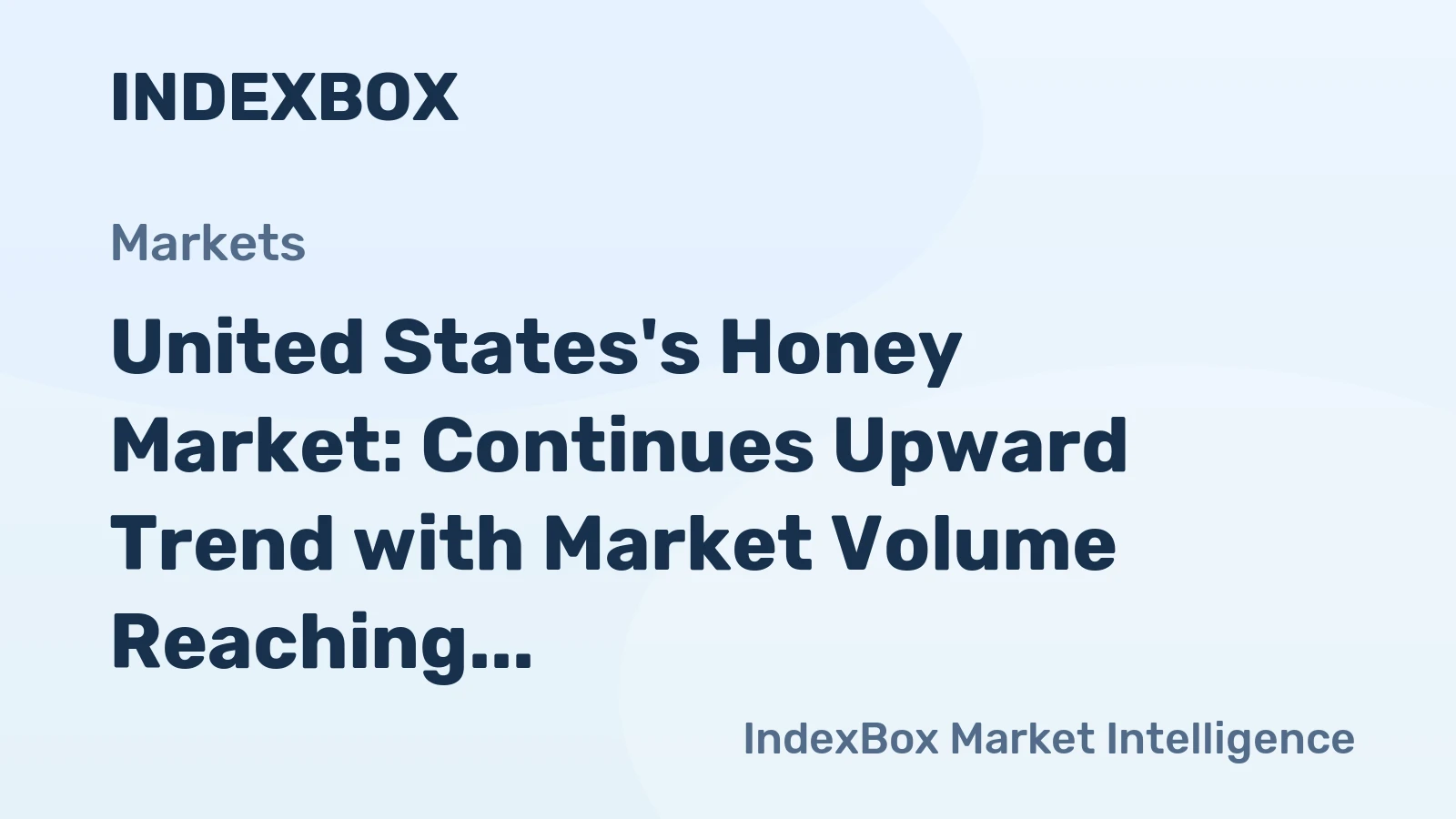 United States's Honey Market: Continues Upward Trend with Market Volume Reaching 338K Tons and Value Surpassing $904M by 2035