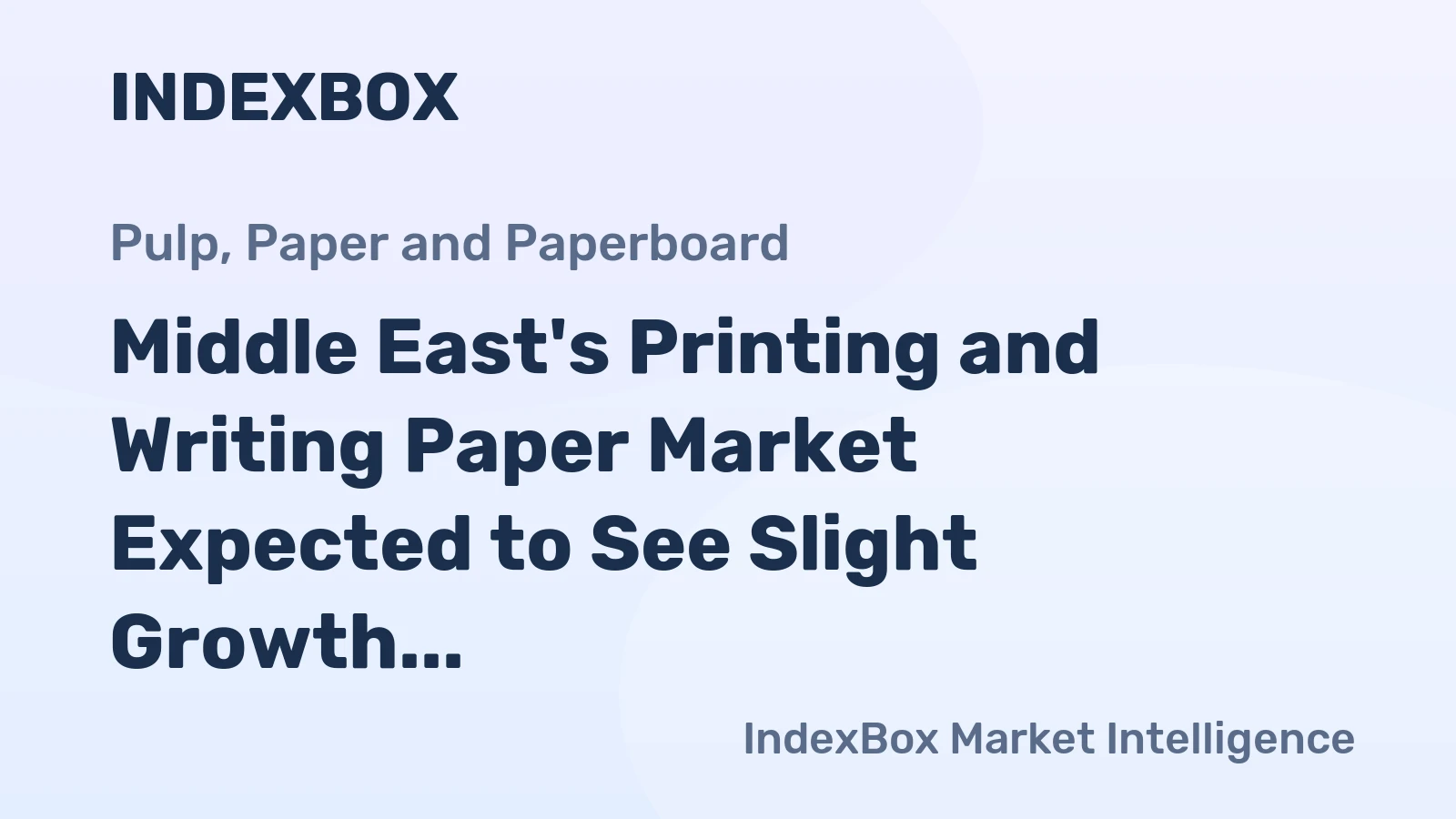Middle East's Printing and Writing Paper Market Expected to See Slight Growth with CAGR of +1.4% from 2024 to 2035