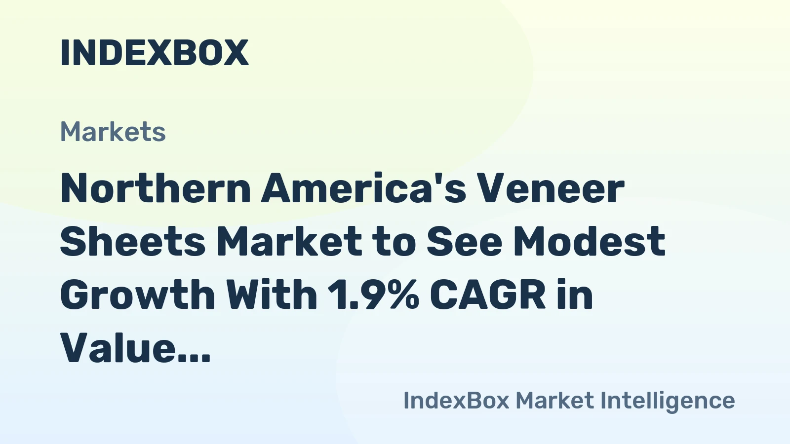Northern America's Veneer Sheets Market to See Modest Growth With 1.9% CAGR in Value Through 2035