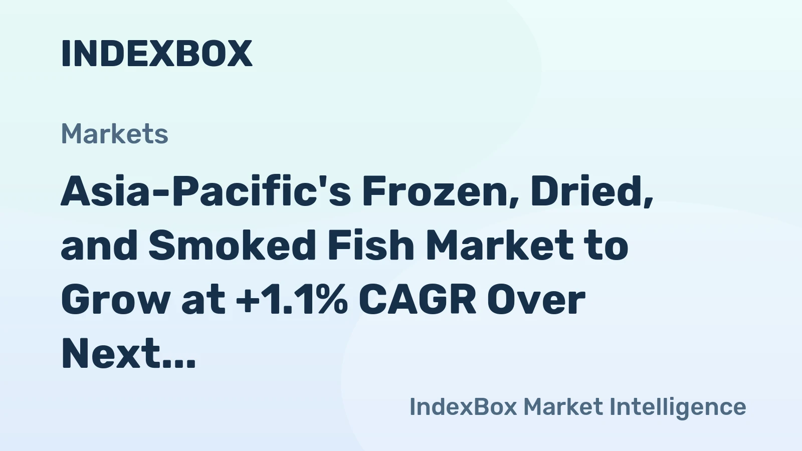 Asia-Pacific's Frozen, Dried, and Smoked Fish Market to Grow at +1.1% CAGR Over Next Decade