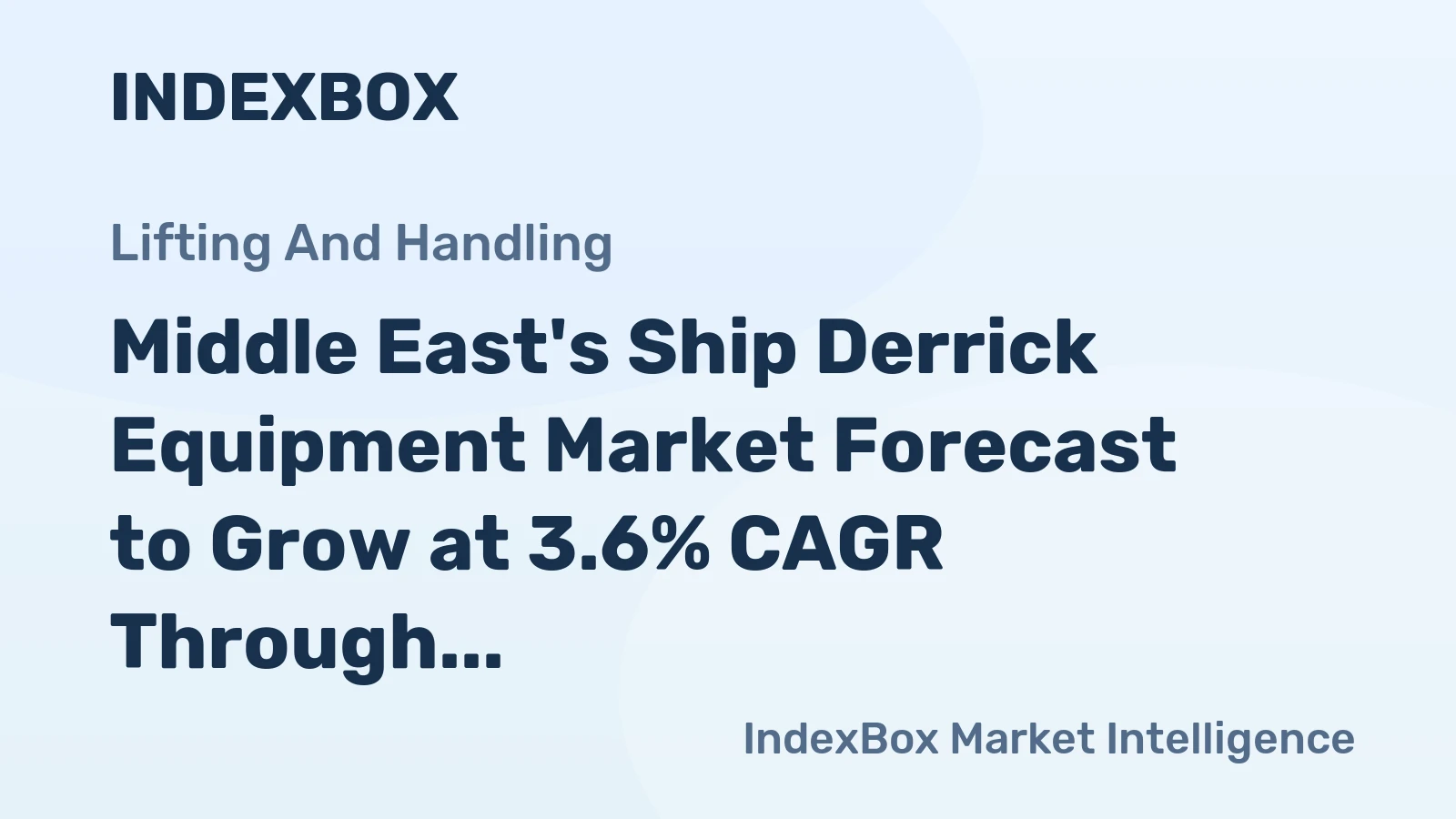 Middle East's Ship Derrick Equipment Market Forecast to Grow at 3.6% CAGR Through 2035