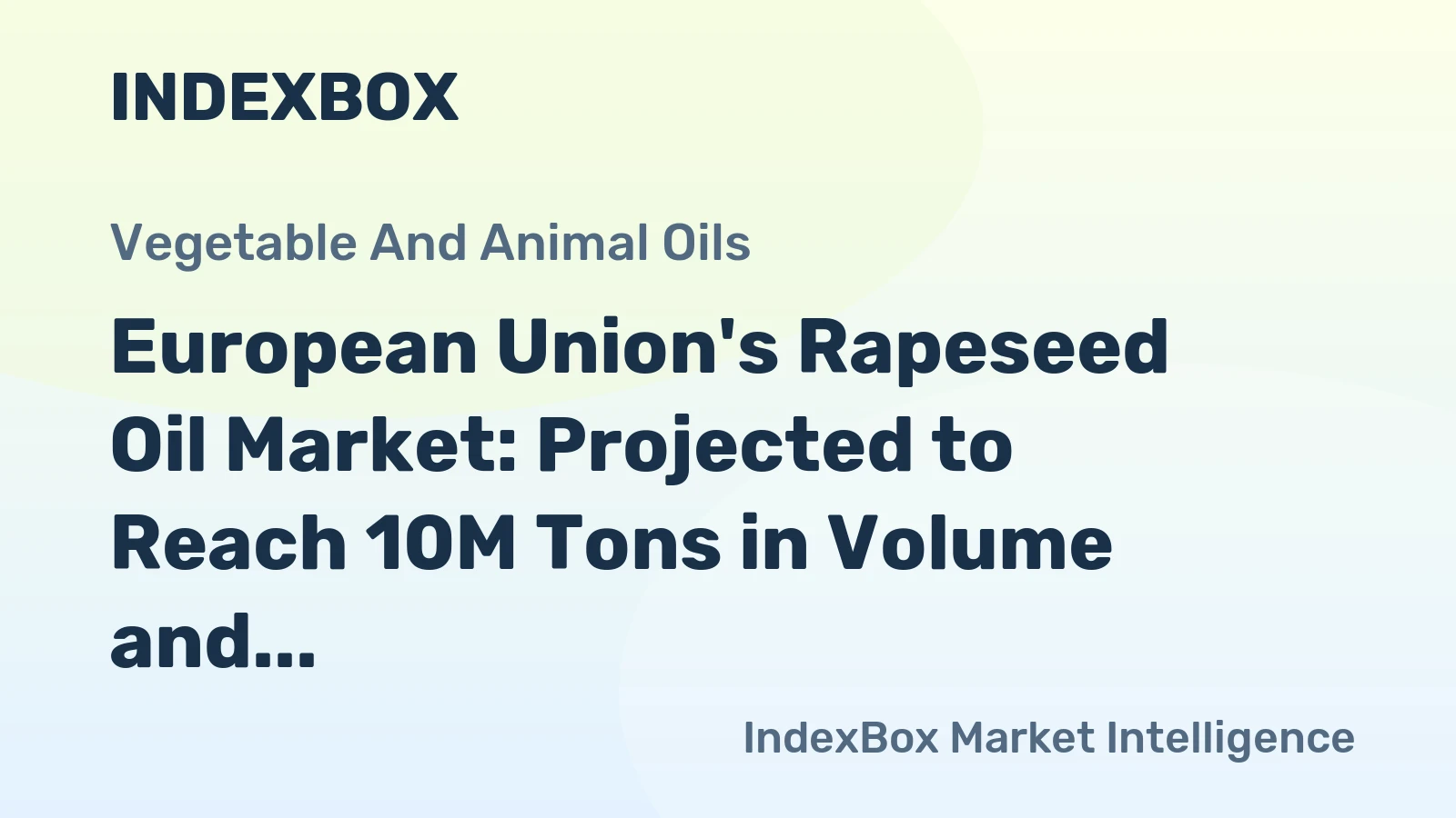 European Union's Rapeseed Oil Market: Projected to Reach 10M Tons in Volume and $15.9B in Value by 2035