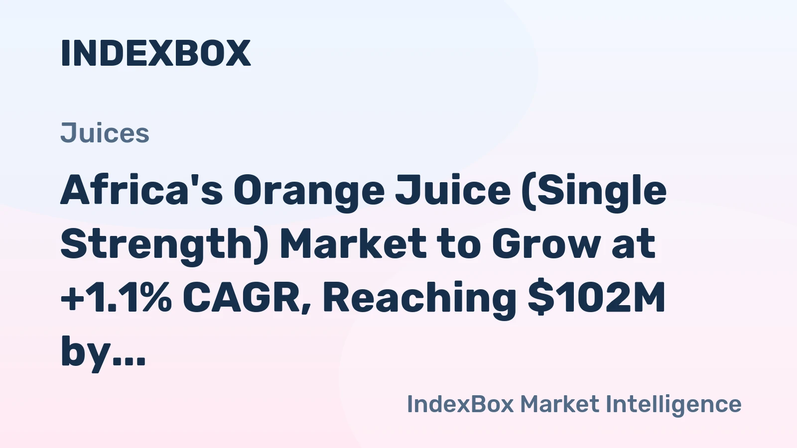 Africa's Orange Juice (Single Strength) Market to Grow at +1.1% CAGR, Reaching $102M by 2035