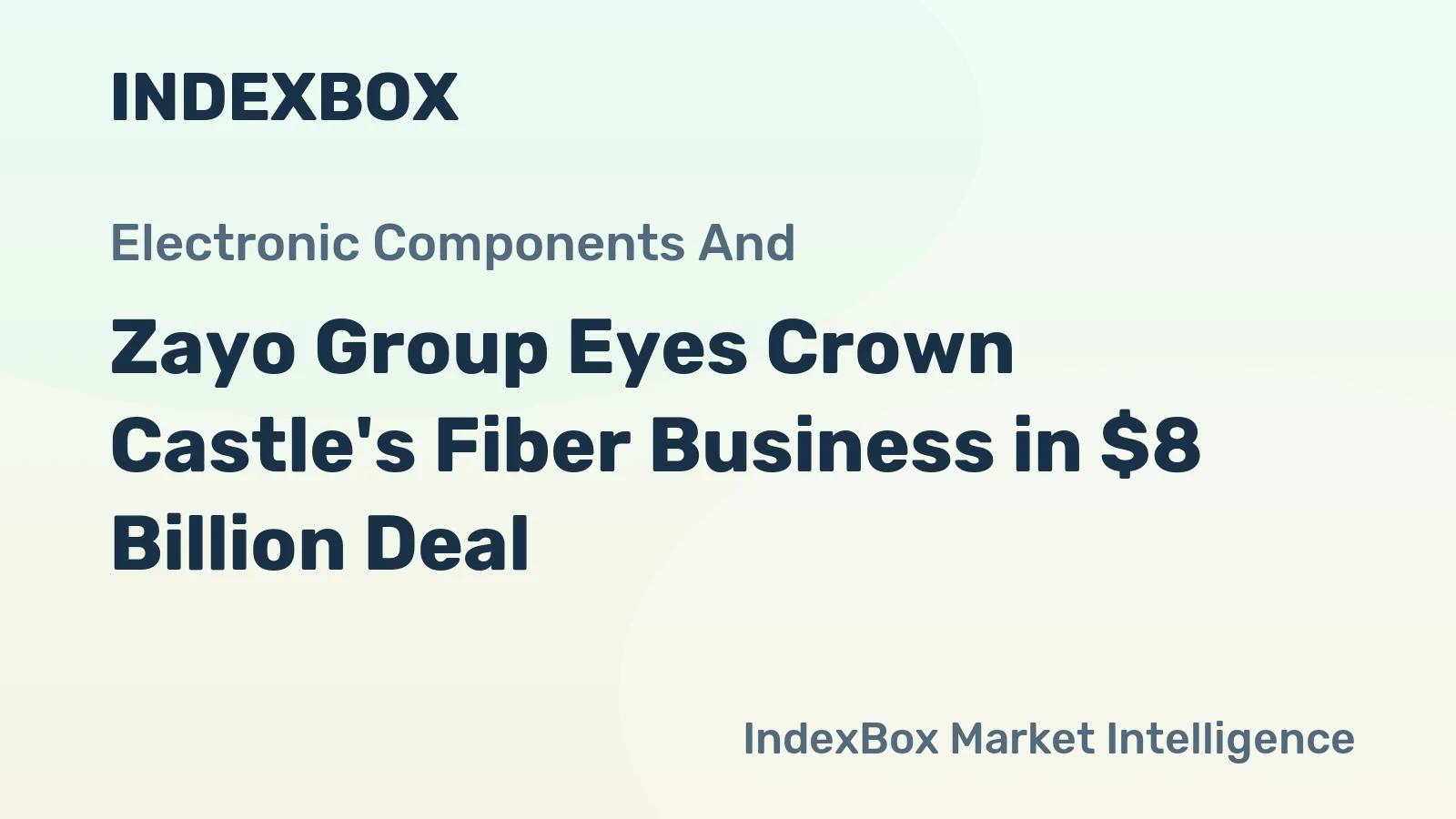 Zayo Group Eyes Crown Castle's Fiber Business in $8 Billion Deal