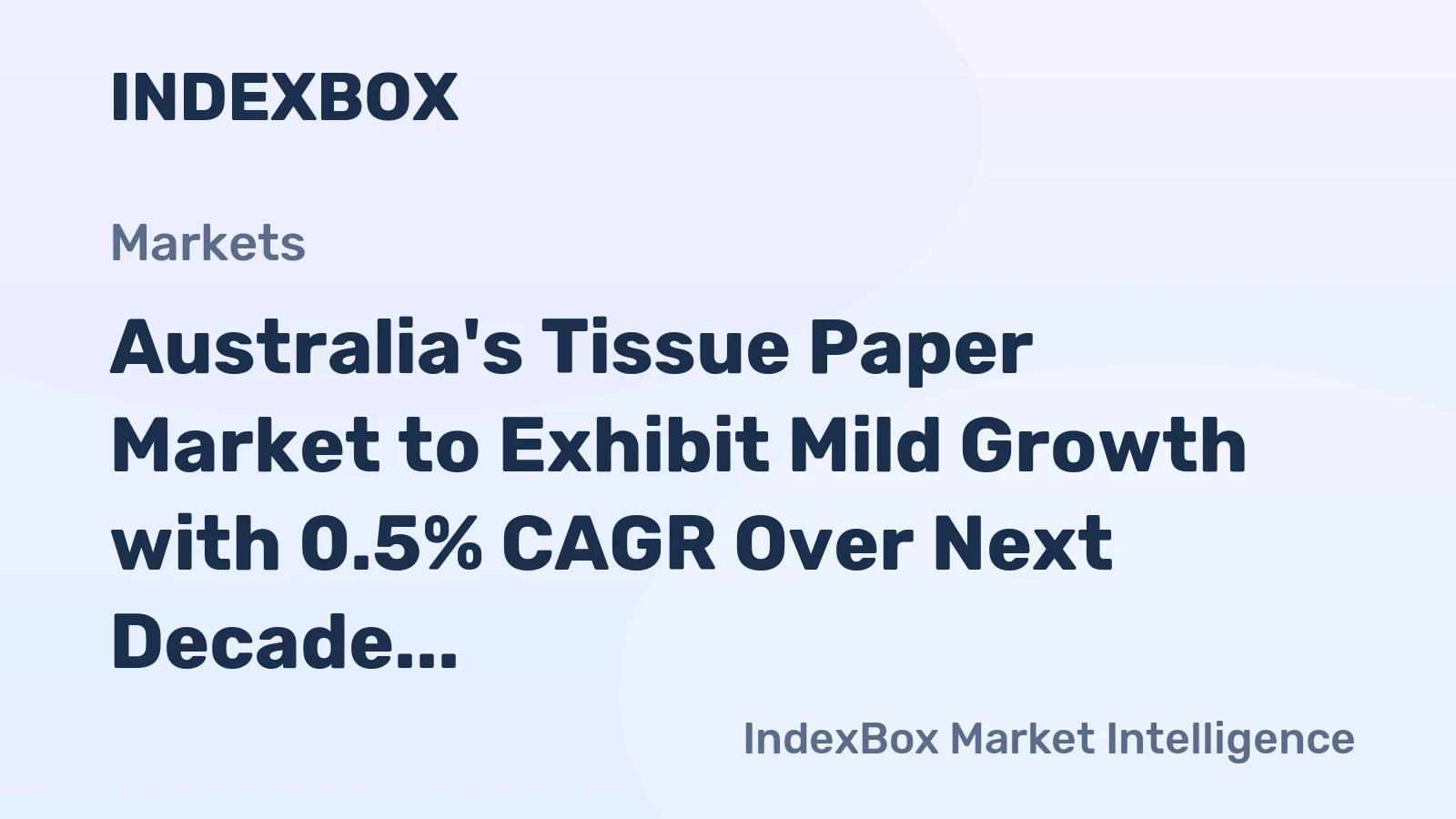 Australia's Tissue Paper Market to Exhibit Mild Growth with 0.5% CAGR Over Next Decade
