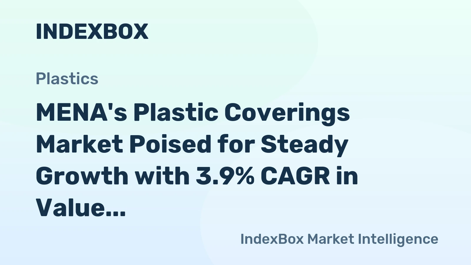 MENA's Plastic Coverings Market Poised for Steady Growth with 3.9% CAGR in Value Through 2035