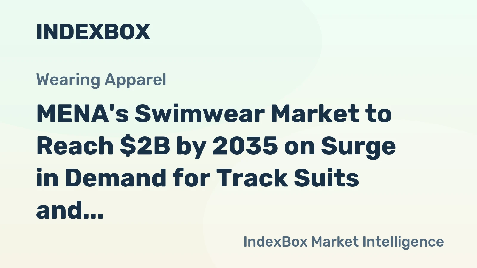 MENA's Swimwear Market to Reach $2B by 2035 on Surge in Demand for Track Suits and Ski Suits