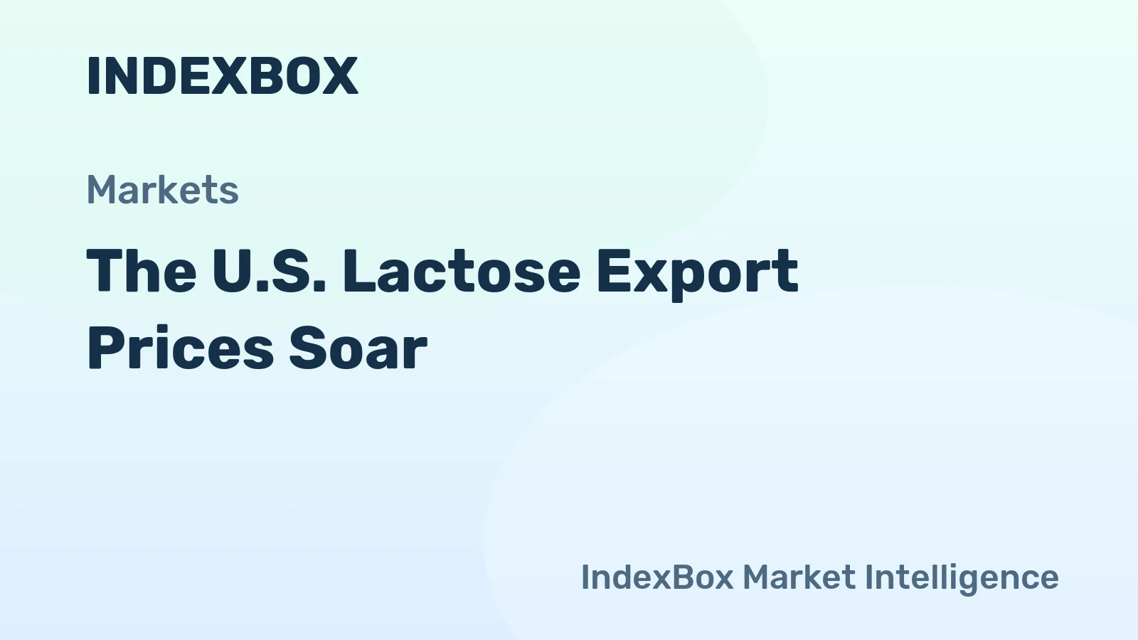 The U.S. Lactose Export Prices Soar