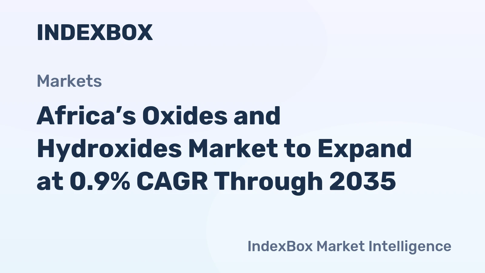 Africa’s Oxides and Hydroxides Market to Expand at 0.9% CAGR Through 2035
