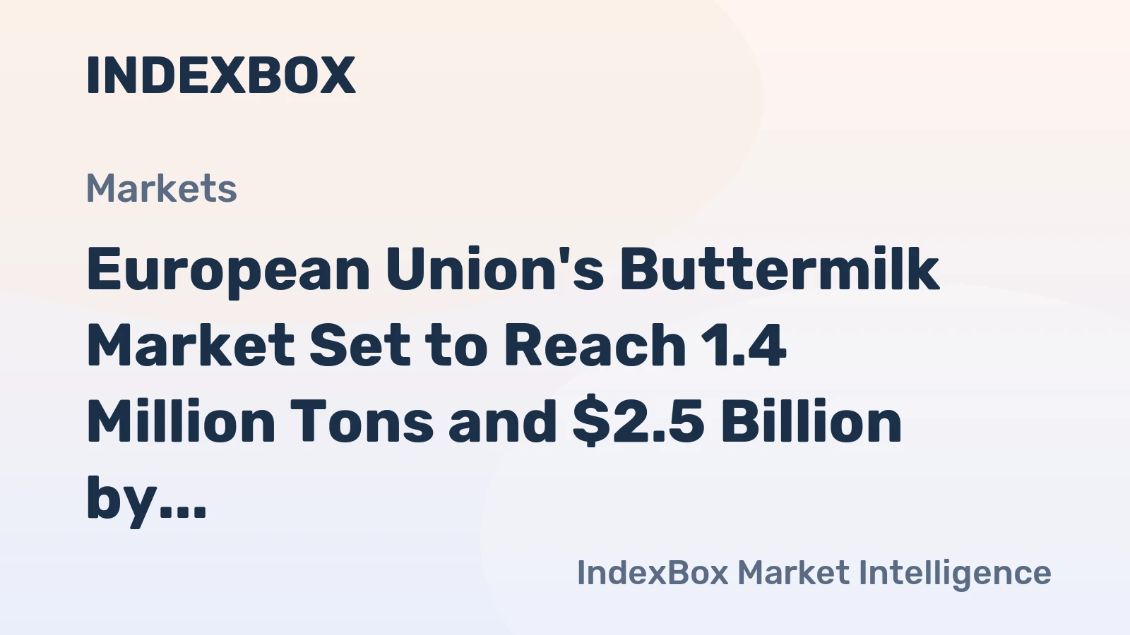 European Union's Buttermilk Market Set to Reach 1.4 Million Tons and $2.5 Billion by 2035