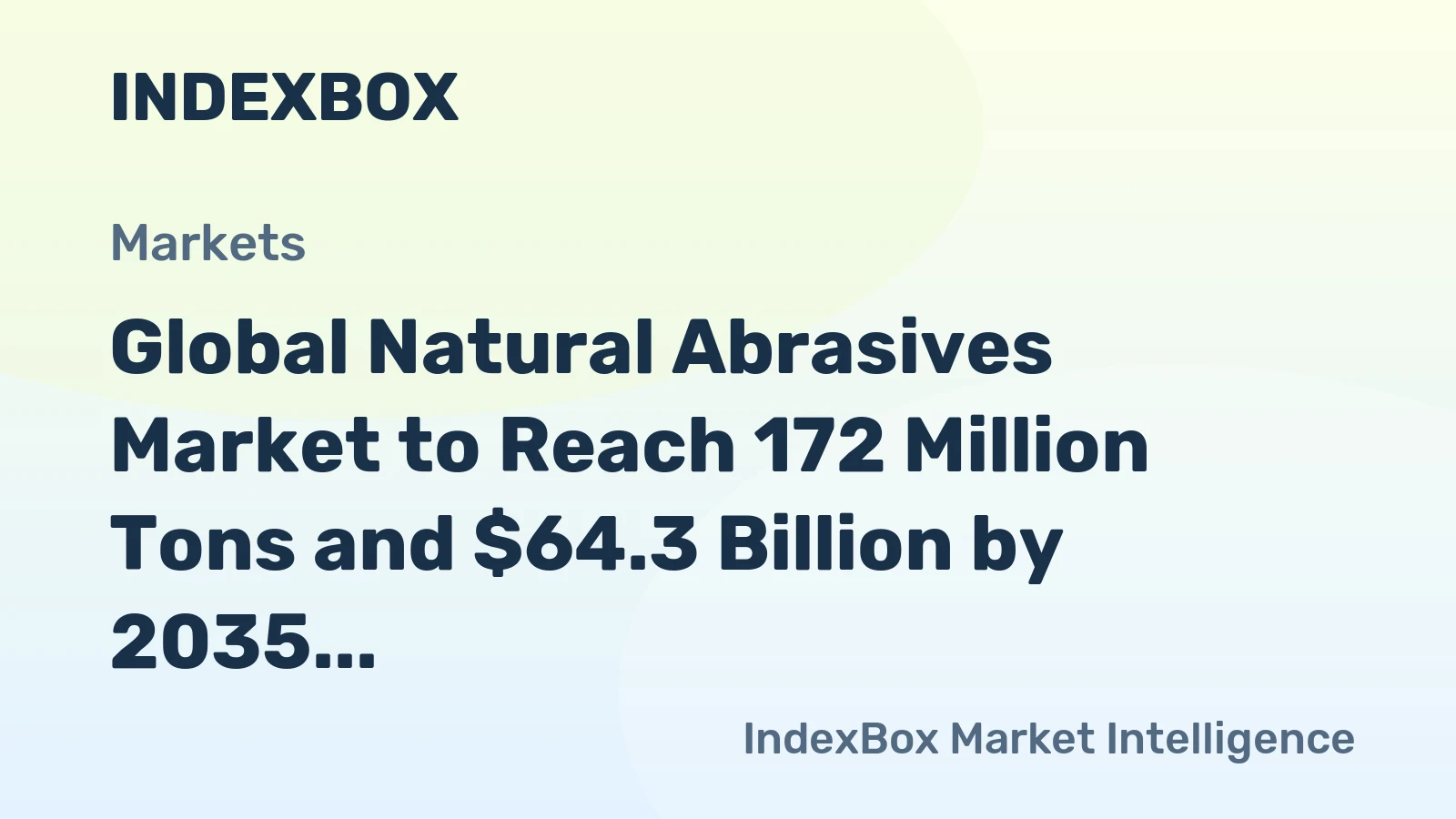 Global Natural Abrasives Market to Reach 172 Million Tons and $64.3 Billion by 2035