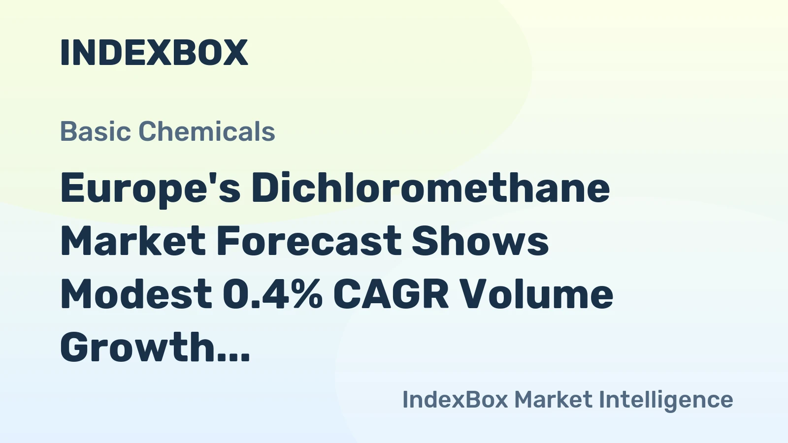 Europe's Dichloromethane Market Forecast Shows Modest 0.4% CAGR Volume Growth Through 2035