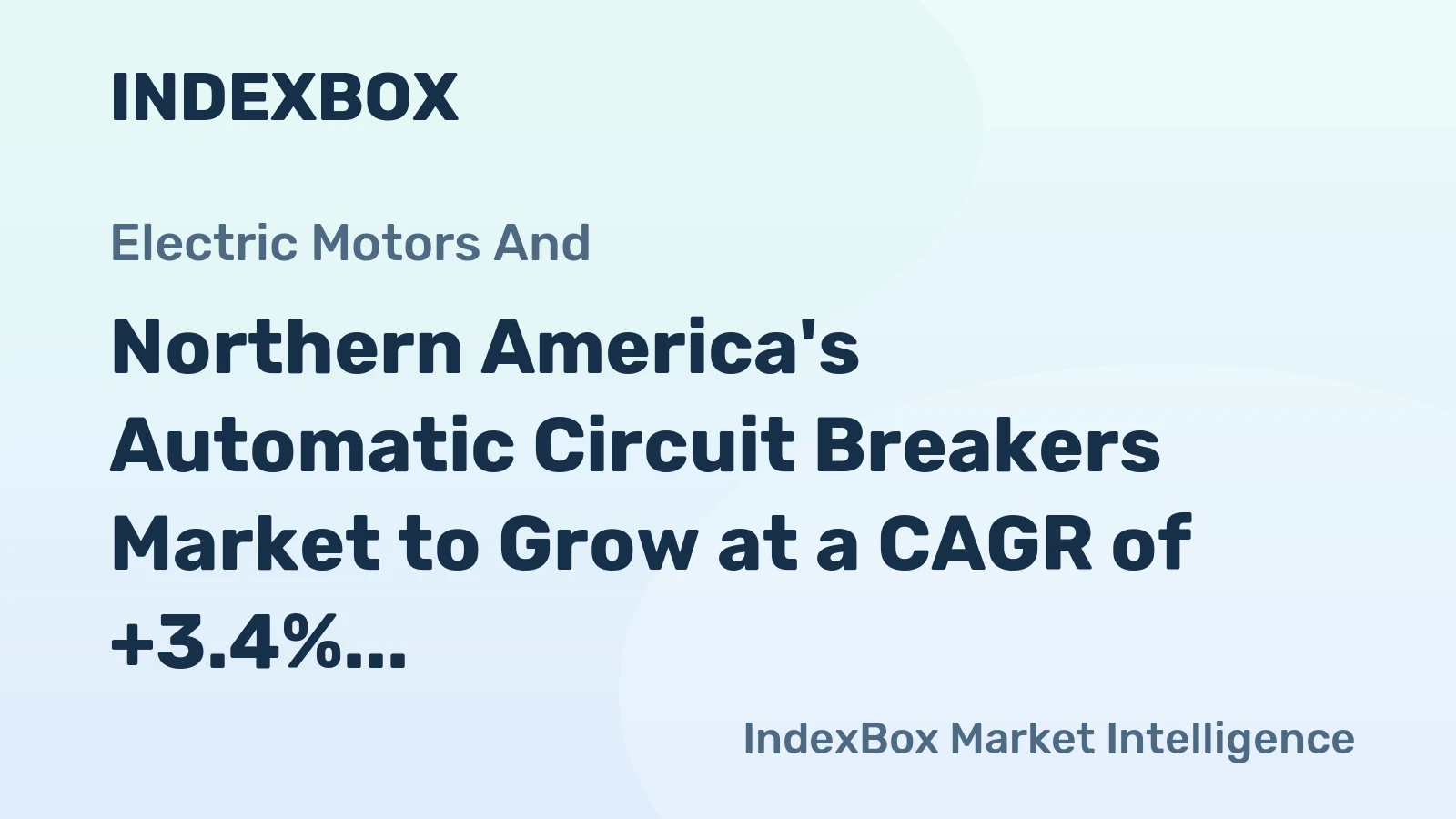 Northern America's Automatic Circuit Breakers Market to Grow at a CAGR of +3.4% from 2024 to 2035, Reaching 27M Units