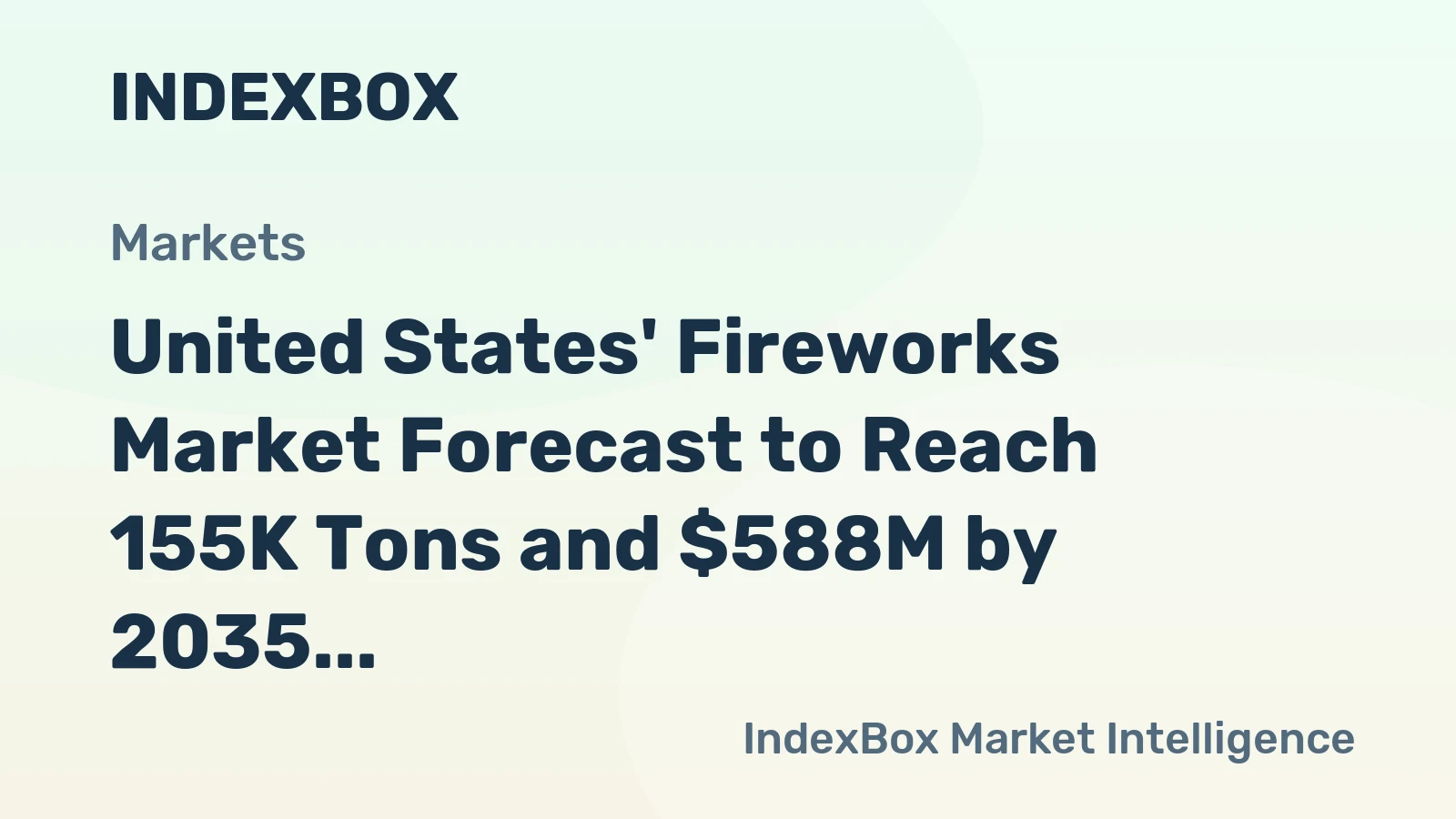 United States' Fireworks Market Forecast to Reach 155K Tons and $588M by 2035