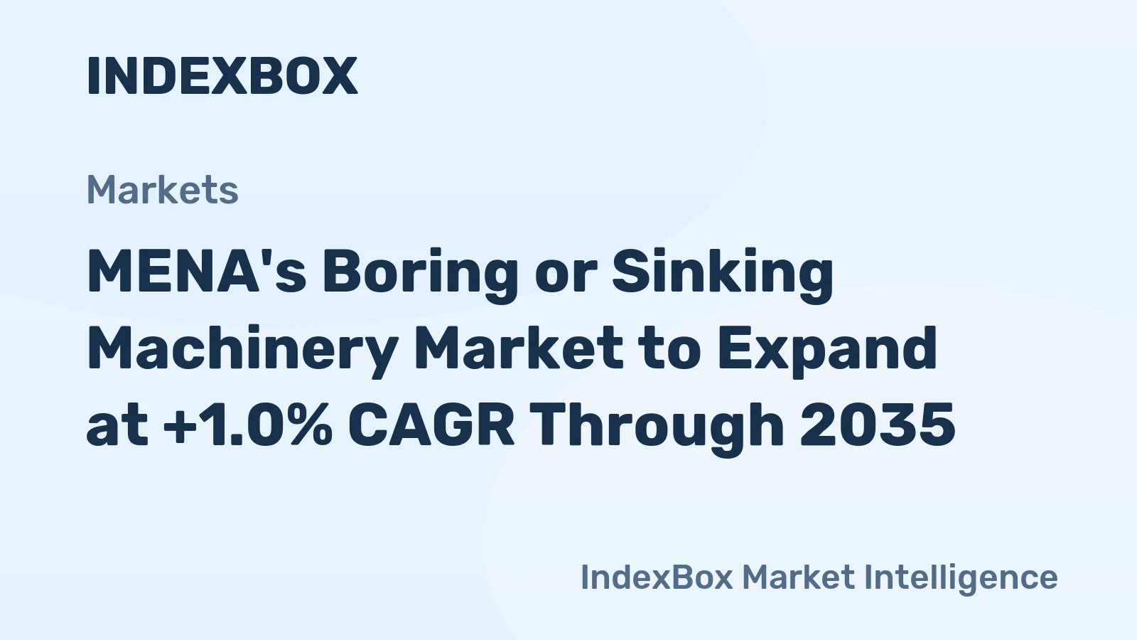 MENA's Boring or Sinking Machinery Market to Expand at +1.0% CAGR Through 2035