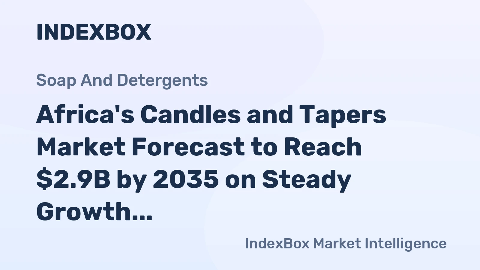 Africa's Candles and Tapers Market Forecast to Reach $2.9B by 2035 on Steady Growth Trajectory