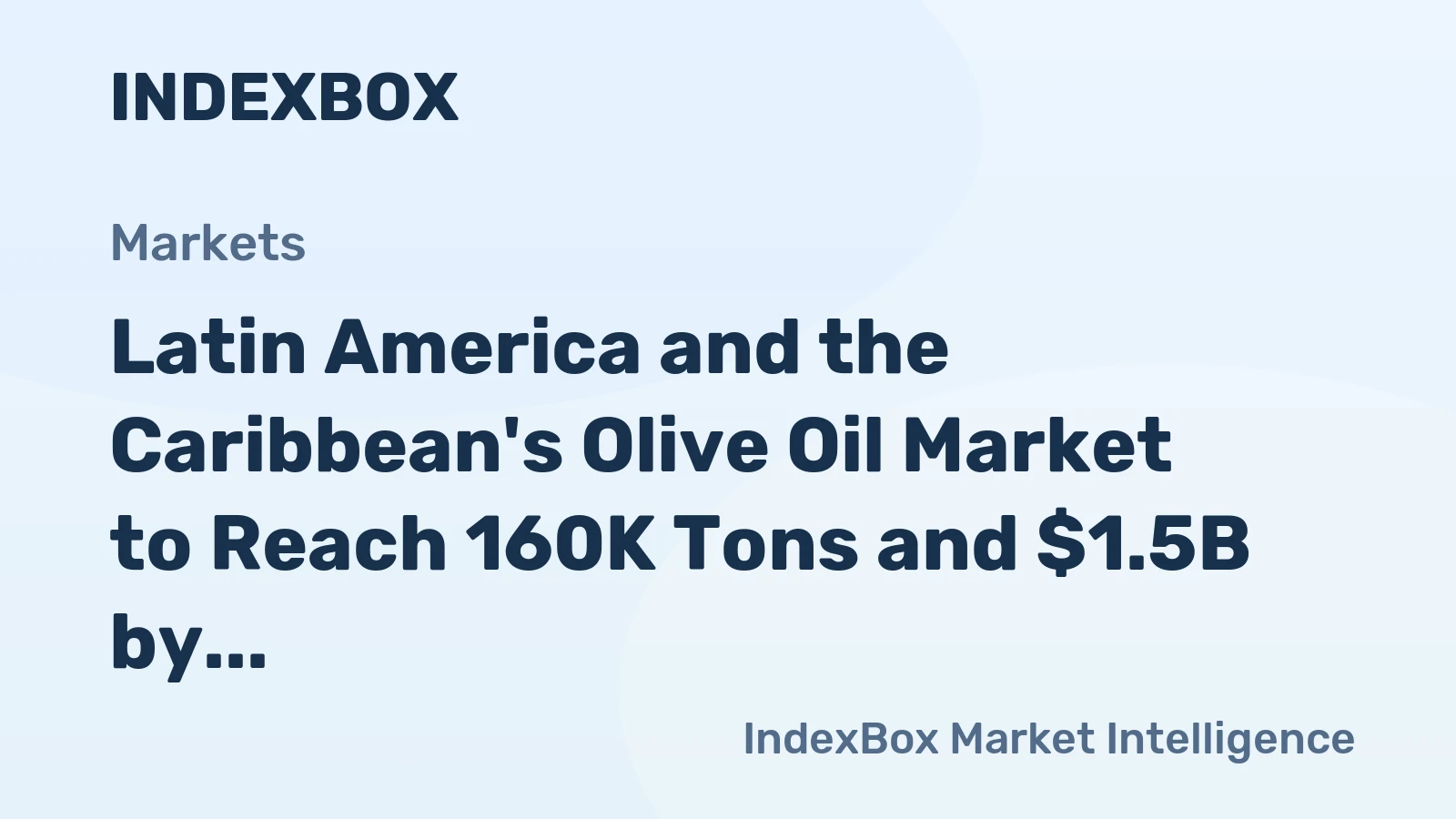 Latin America and the Caribbean's Olive Oil Market to Reach 160K Tons and $1.5B by 2035