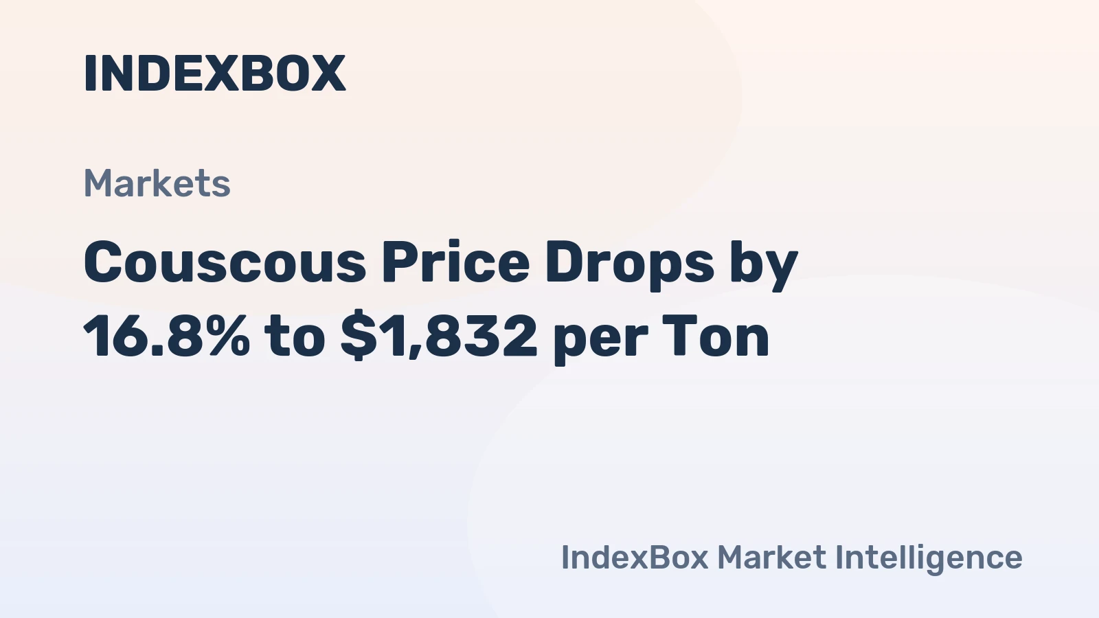 Couscous Price Drops by 16.8% to $1,832 per Ton
