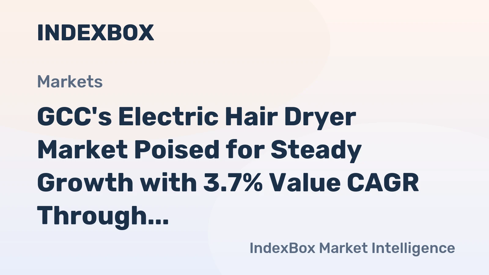 GCC's Electric Hair Dryer Market Poised for Steady Growth with 3.7% Value CAGR Through 2035