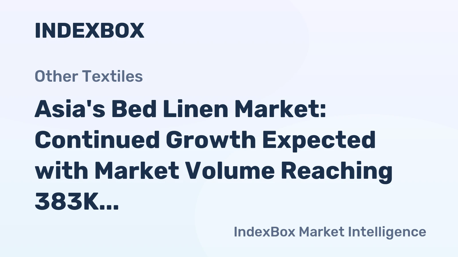 Asia's Bed Linen Market: Continued Growth Expected with Market Volume Reaching 383K Tons and Value Reaching $2.7B by 2035