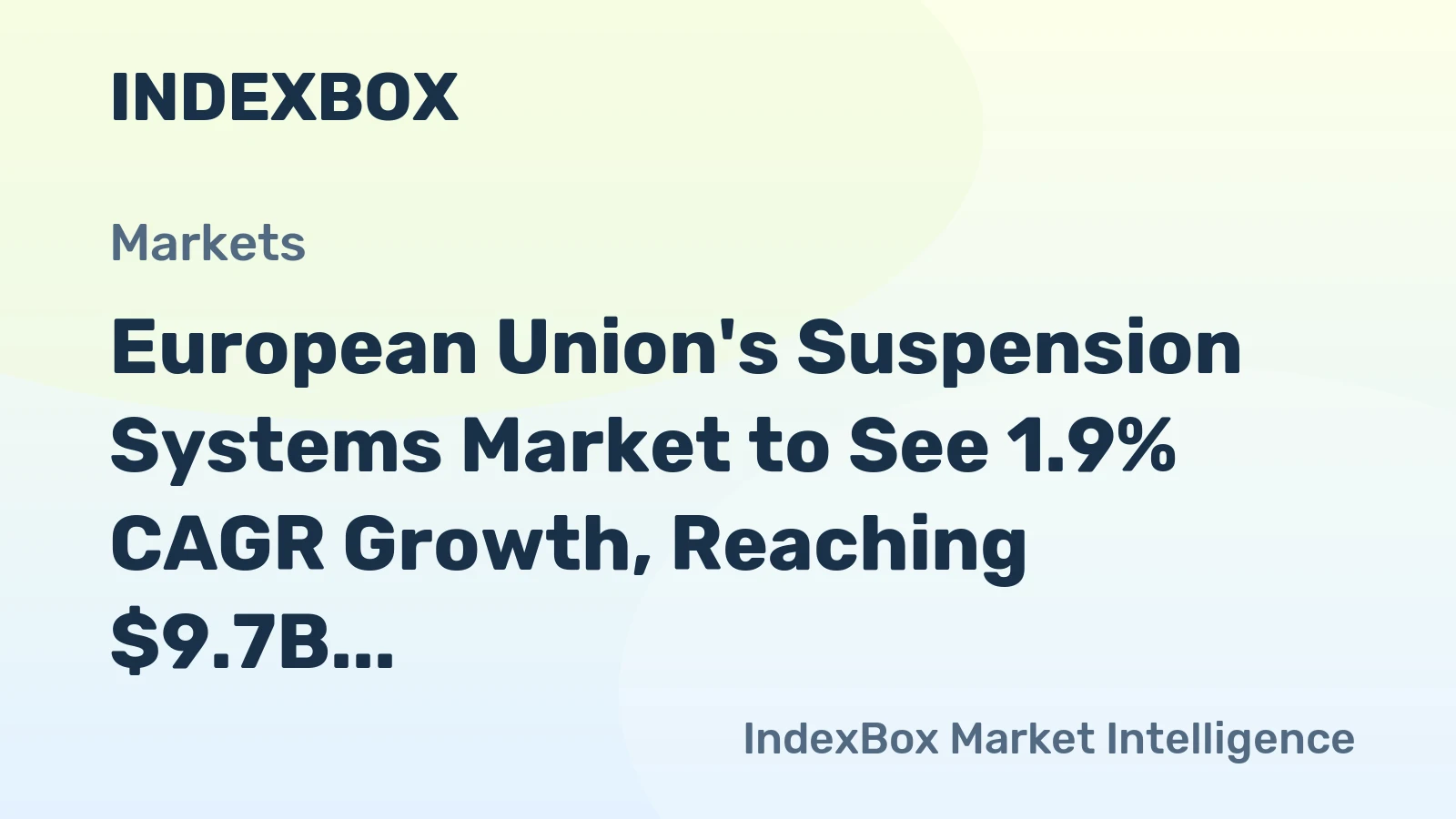 European Union's Suspension Systems Market to See 1.9% CAGR Growth, Reaching $9.7B by 2035
