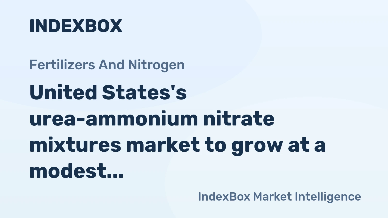 United States's urea-ammonium nitrate mixtures market to grow at a modest pace with +0.2% CAGR