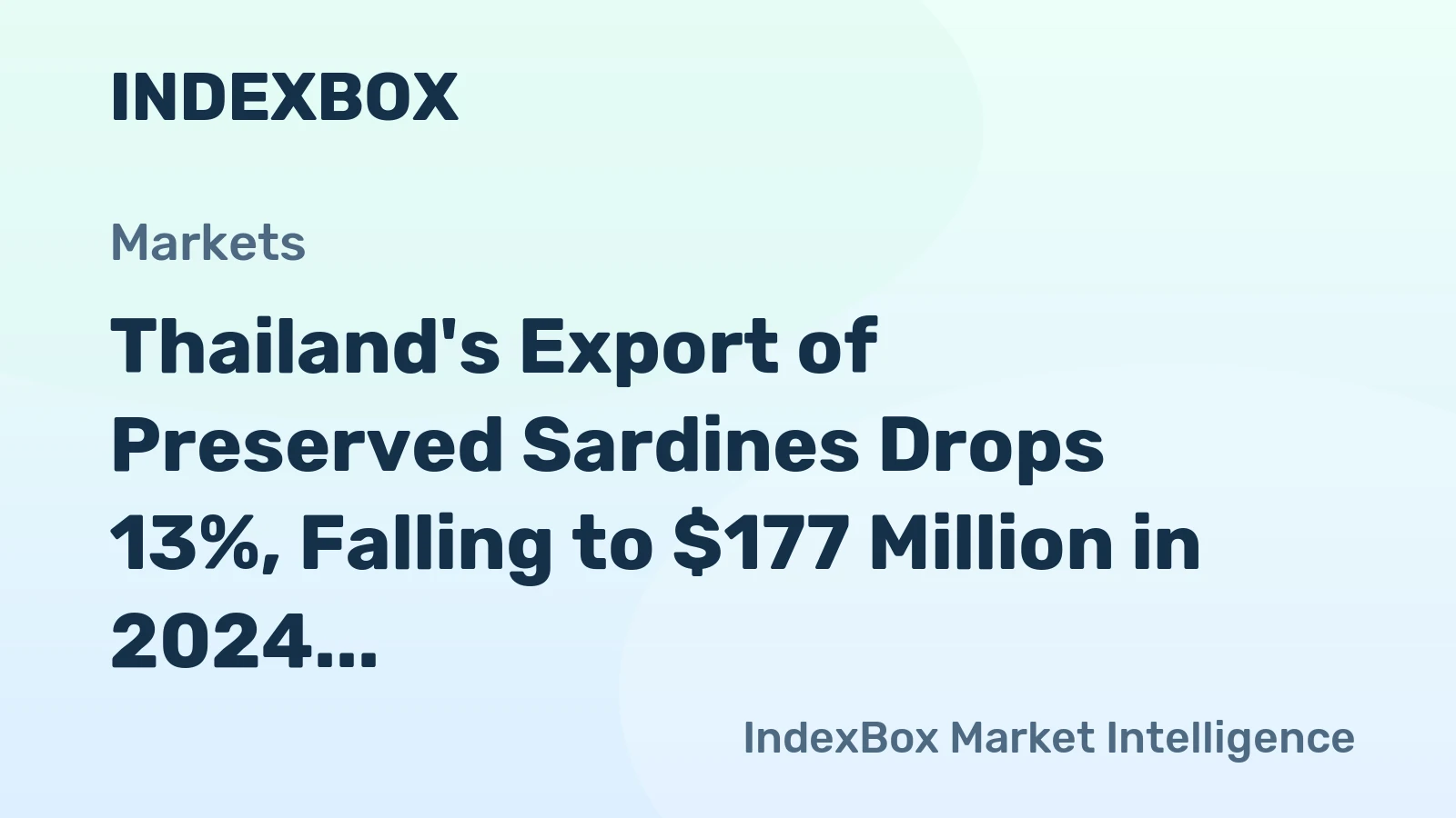 Thailand's Export of Preserved Sardines Drops 13%, Falling to $177 Million in 2024