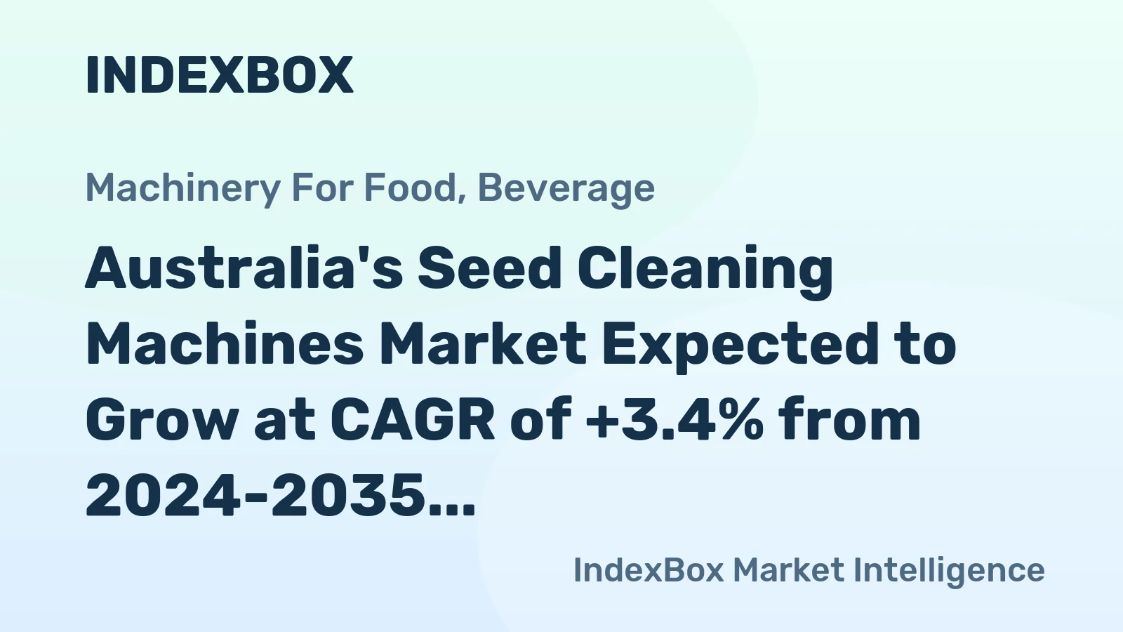Australia's Seed Cleaning Machines Market Expected to Grow at CAGR of +3.4% from 2024-2035, Reaching $76M Value